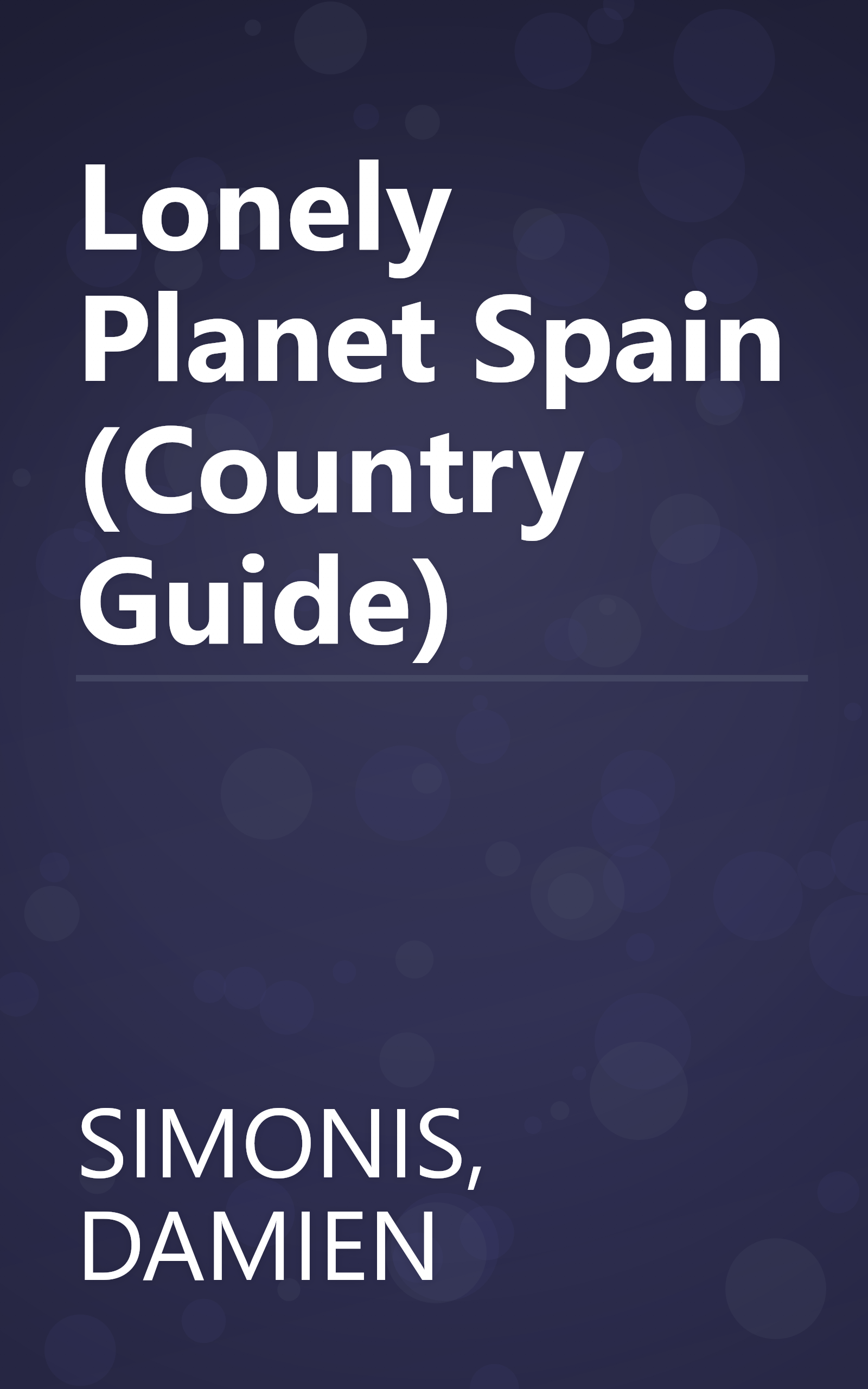 Lonely Planet Spain (Country Guide) book cover