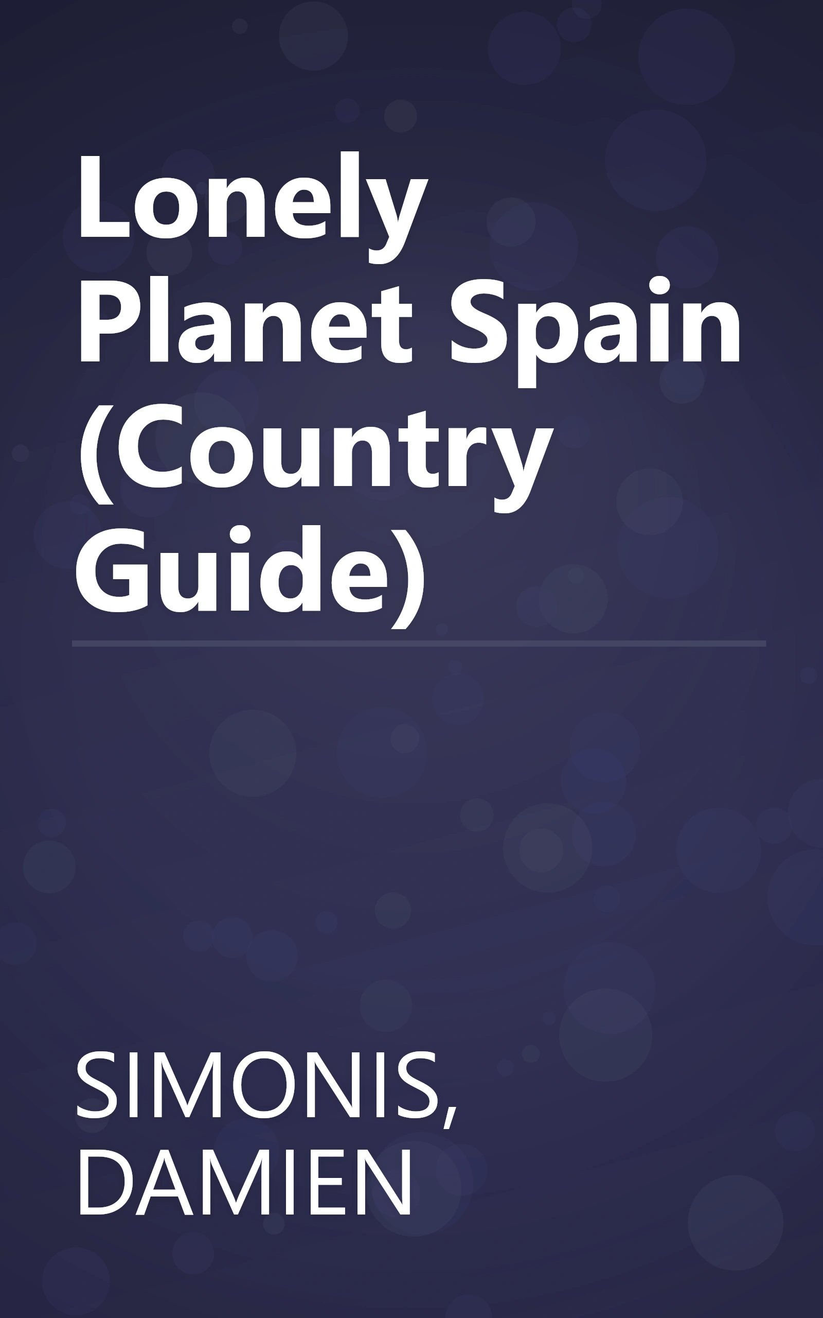 Lonely Planet Spain (Country Guide) book cover
