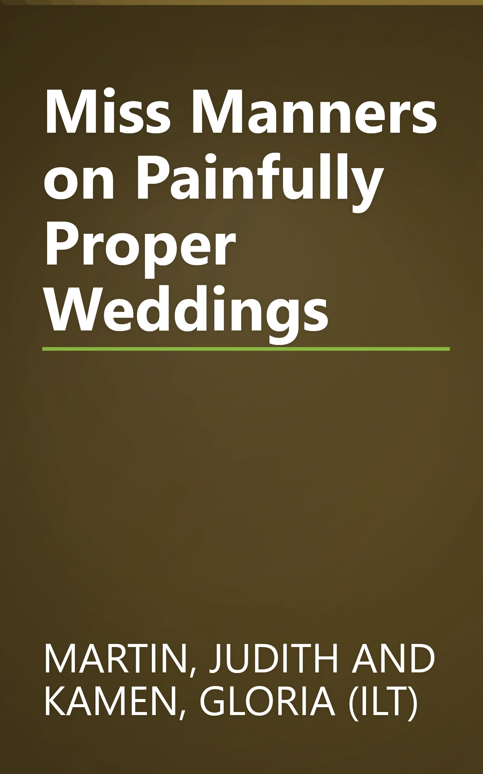 Miss Manners on Painfully Proper Weddings book cover