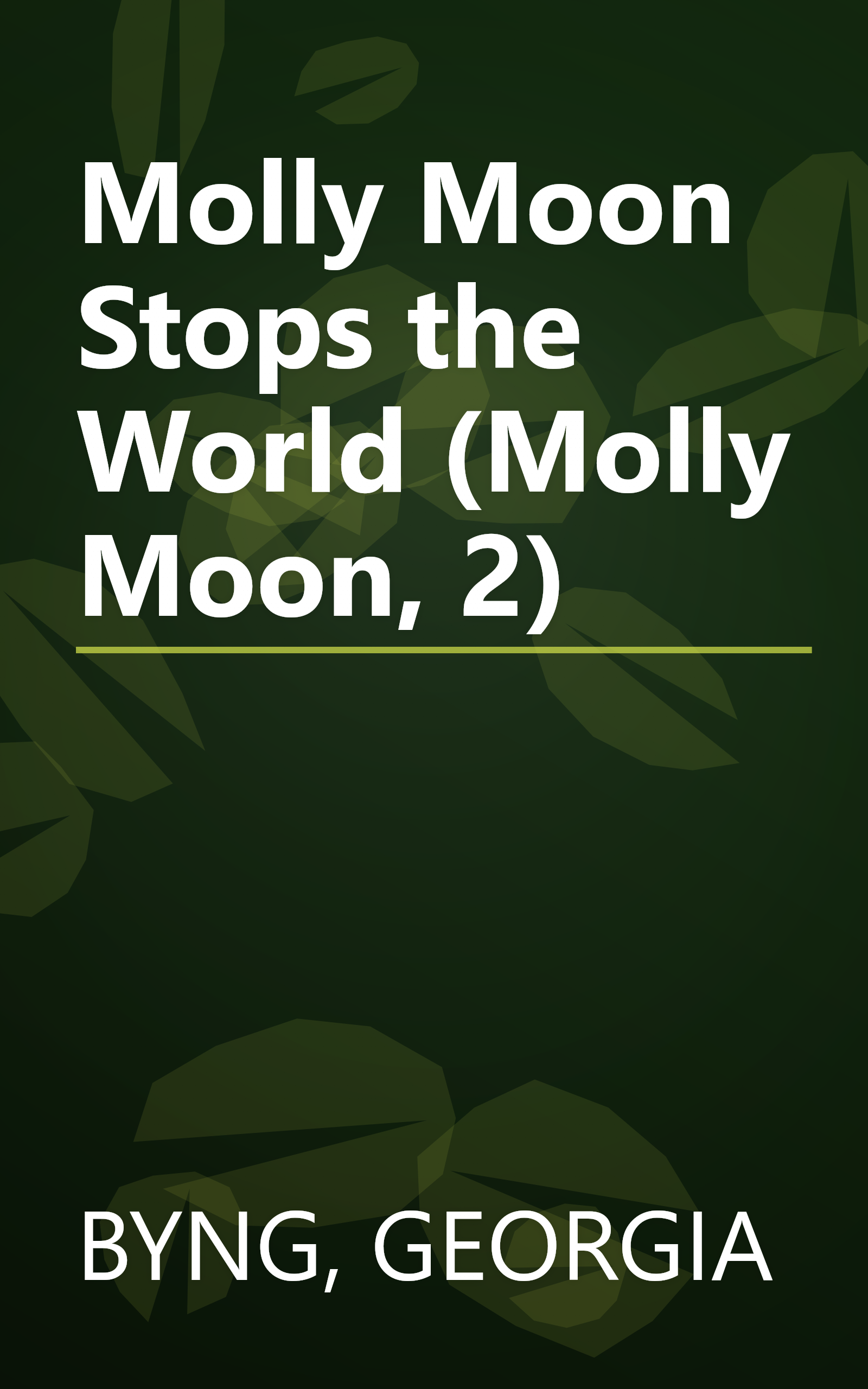 Molly Moon Stops the World (Molly Moon, 2) book cover