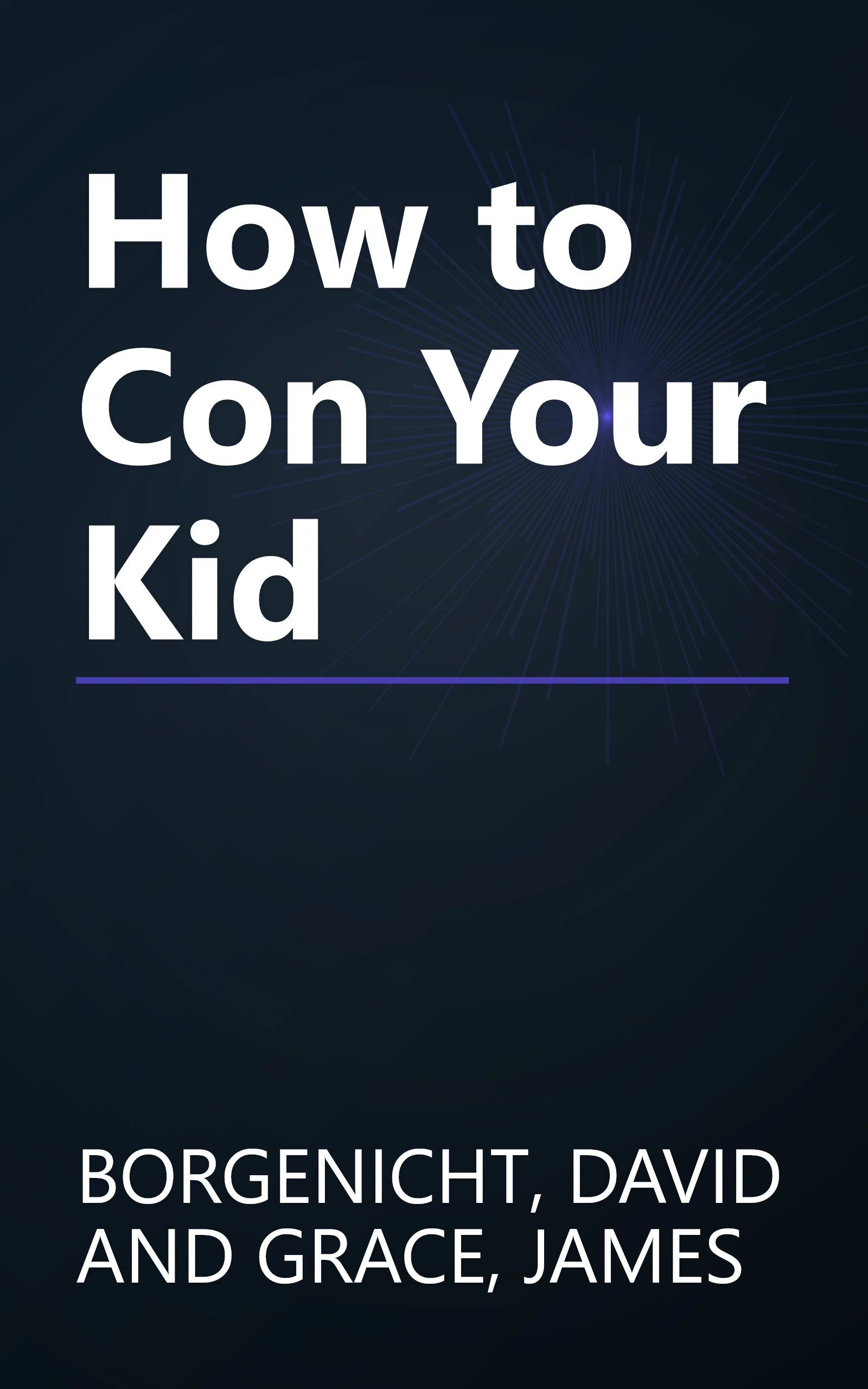 How to Con Your Kid book cover