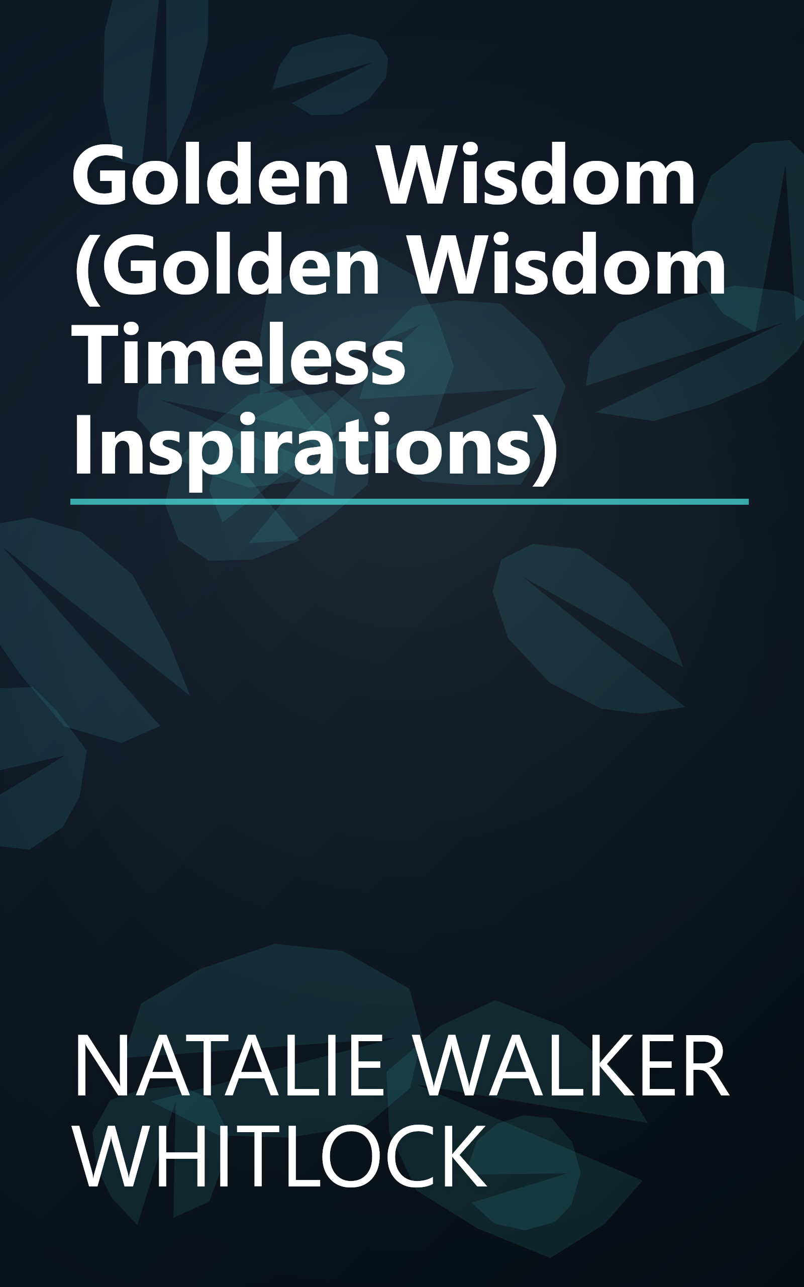 Golden Wisdom (Golden Wisdom Timeless Inspirations) book cover