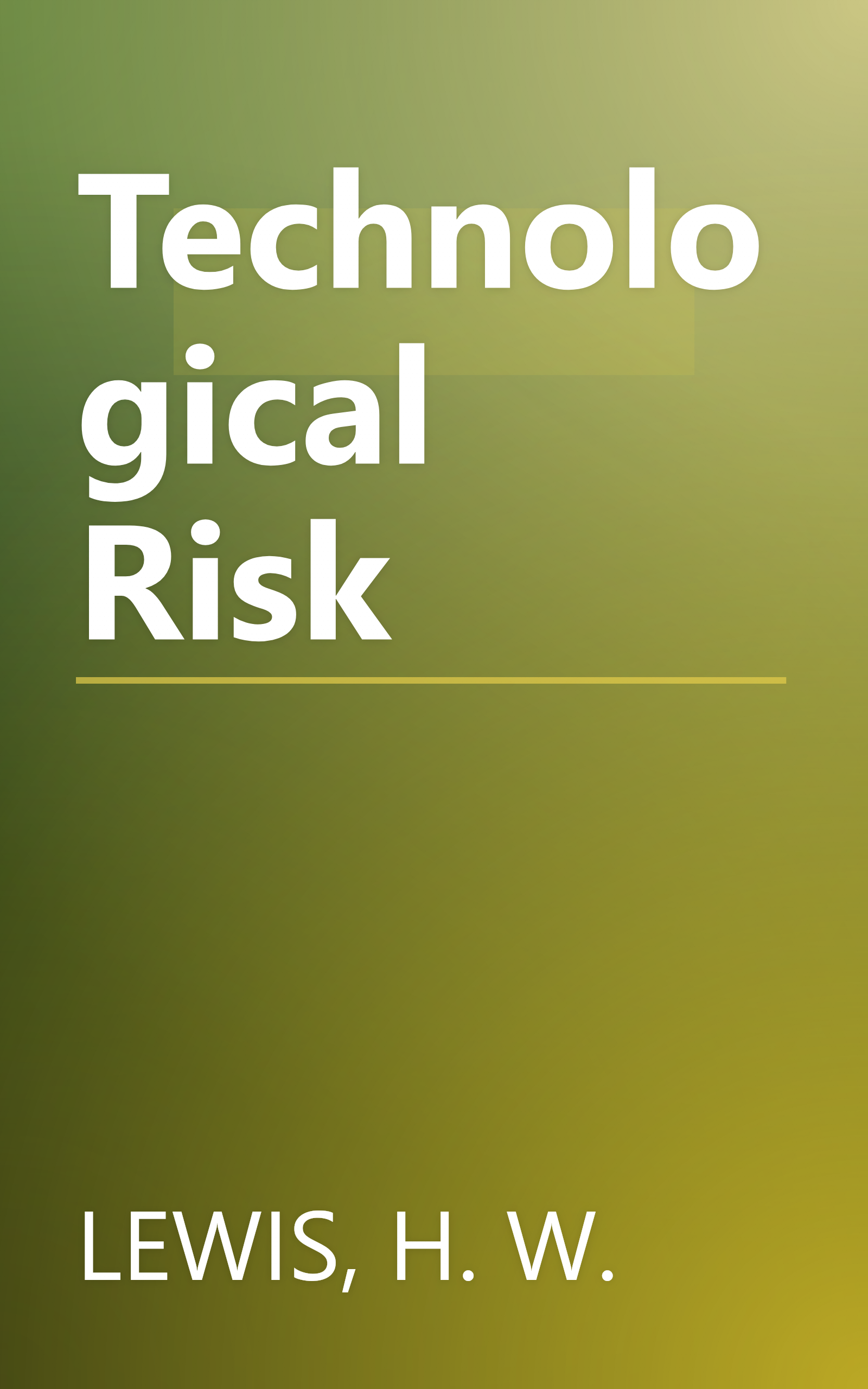 Technological Risk book cover