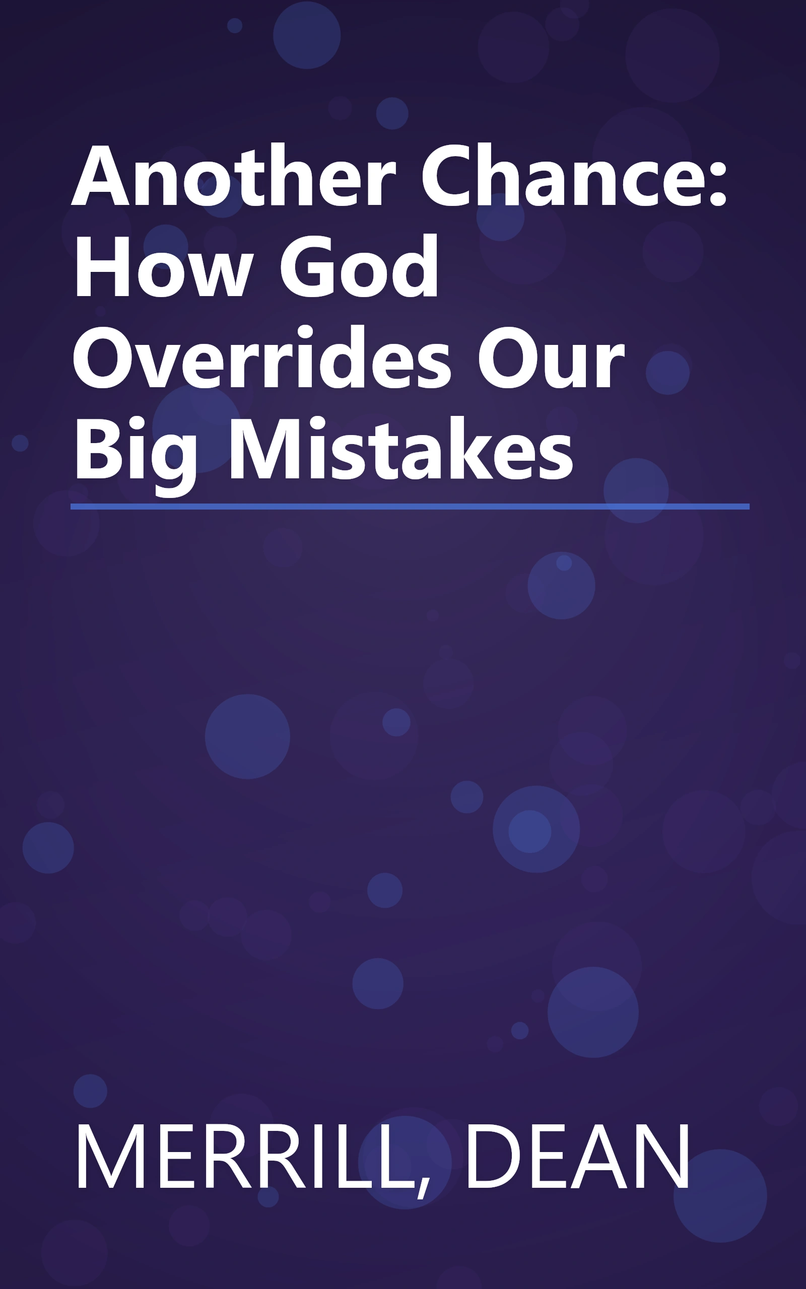 Another Chance: How God Overrides Our Big Mistakes book cover