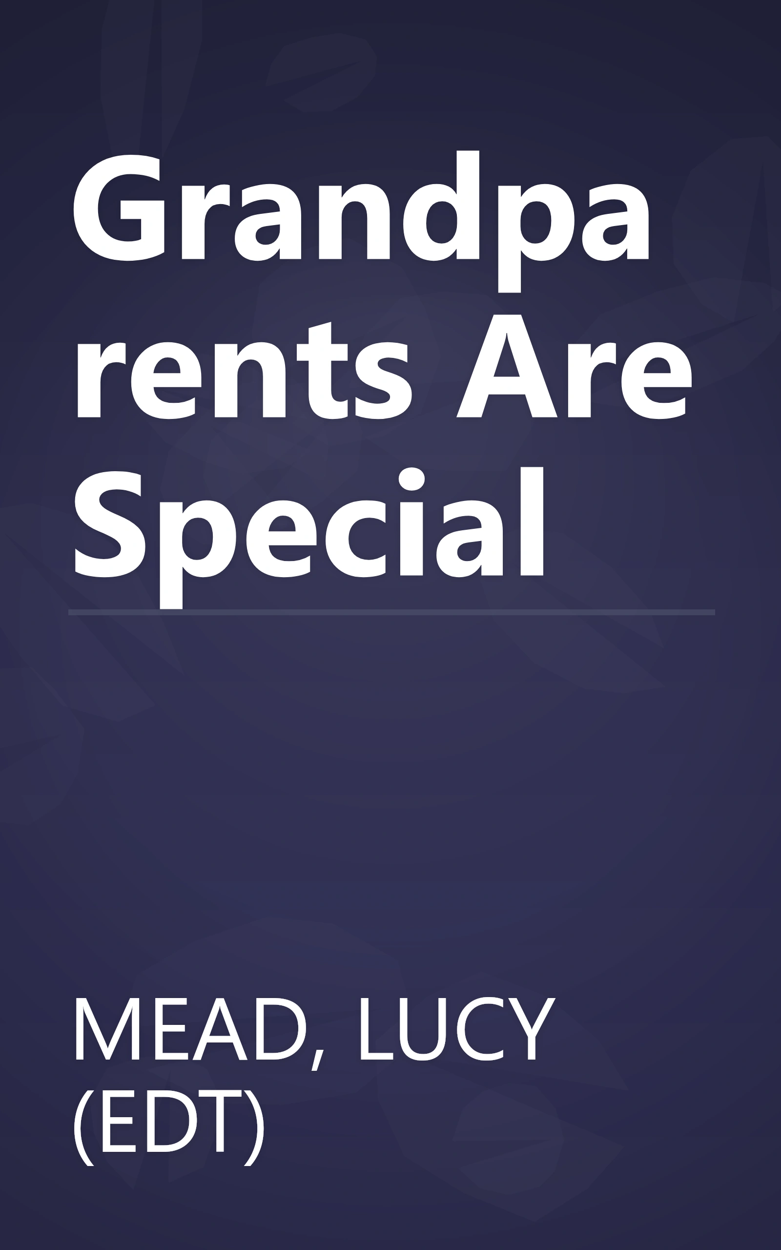 Grandparents Are Special book cover