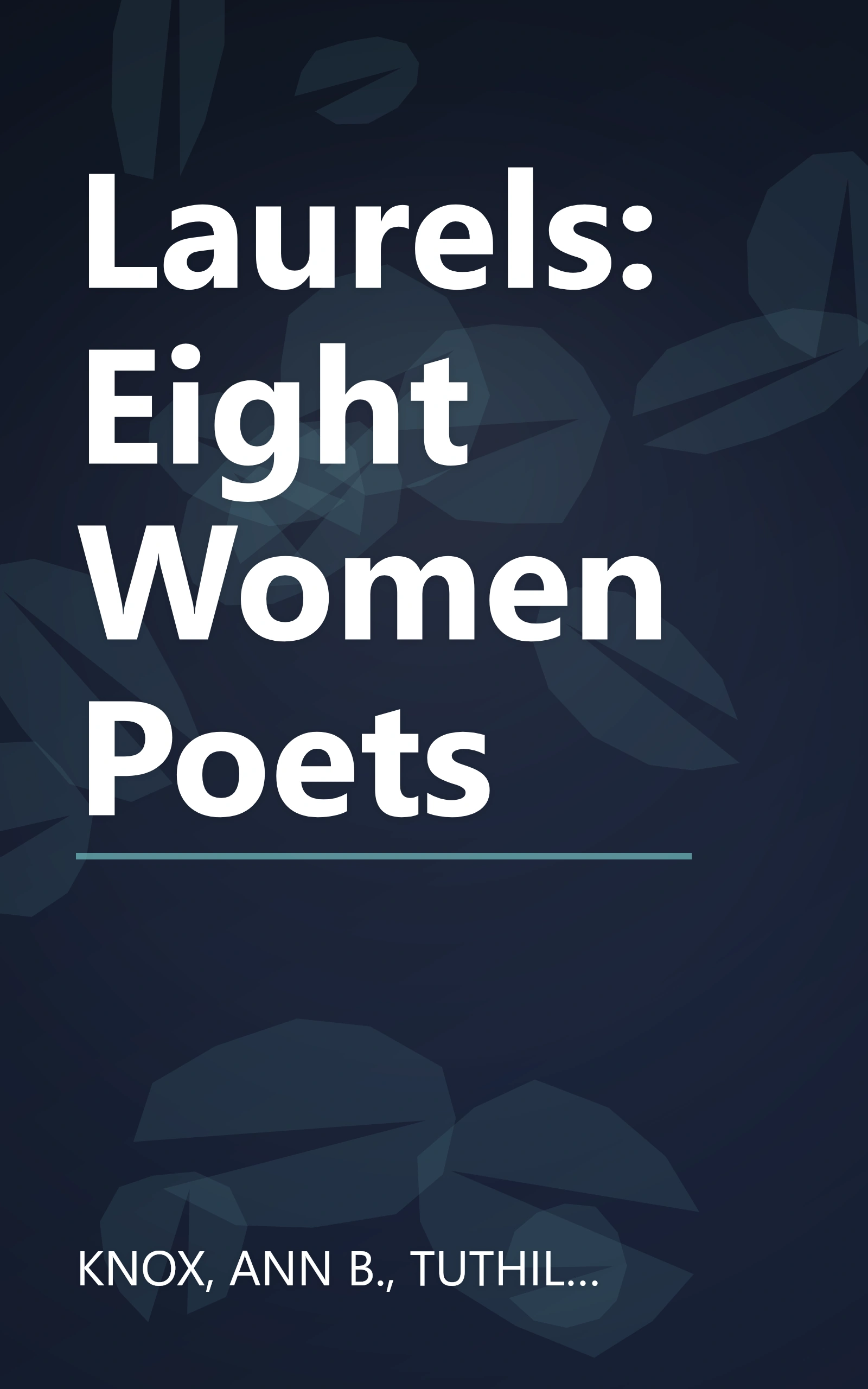 Laurels: Eight Women Poets book cover