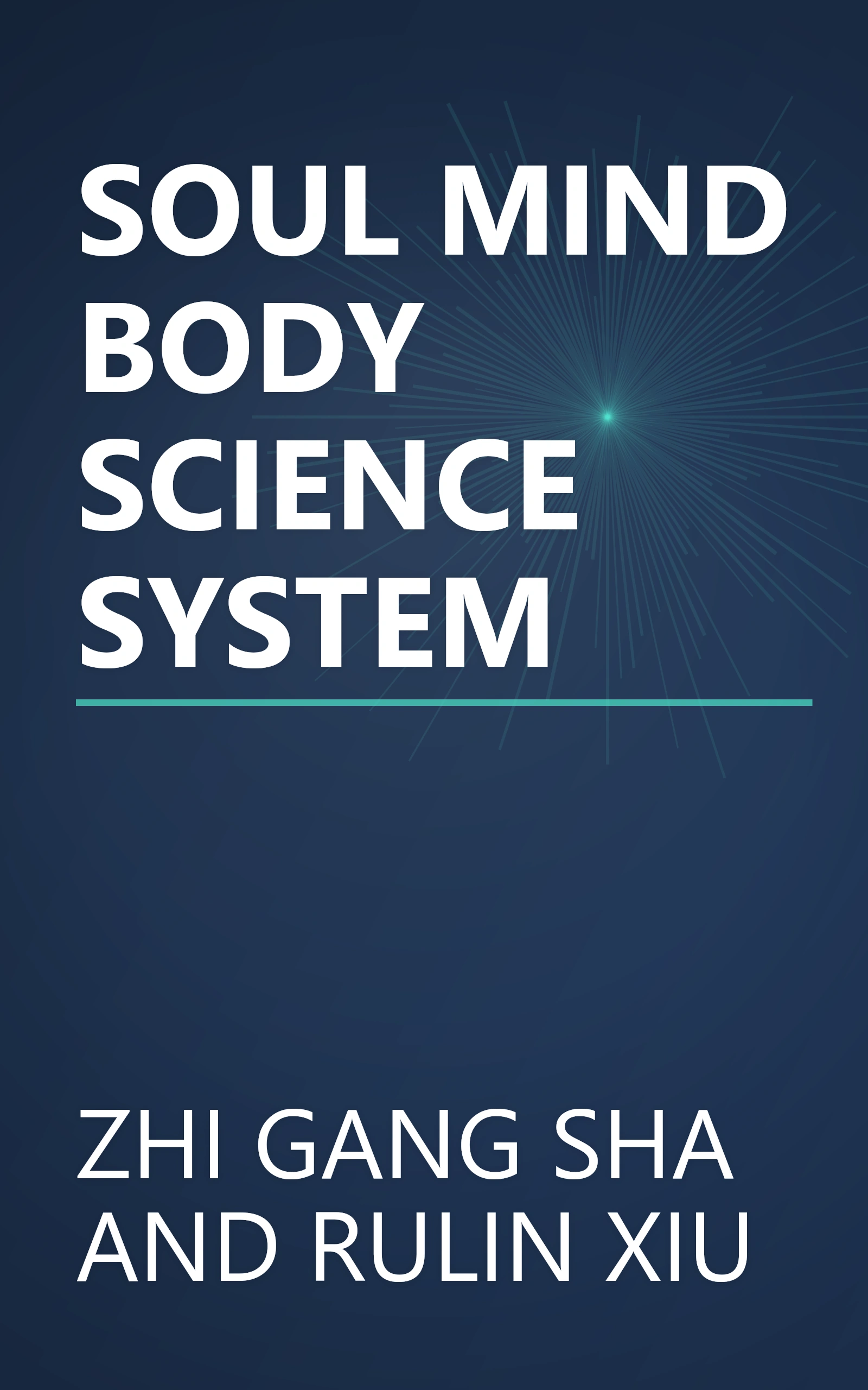 SOUL MIND BODY SCIENCE SYSTEM book cover