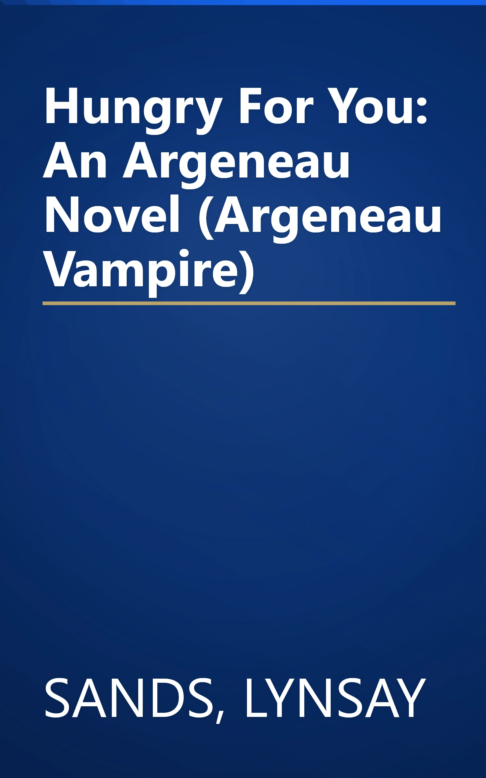 Hungry For You: An Argeneau Novel (Argeneau Vampire) book cover