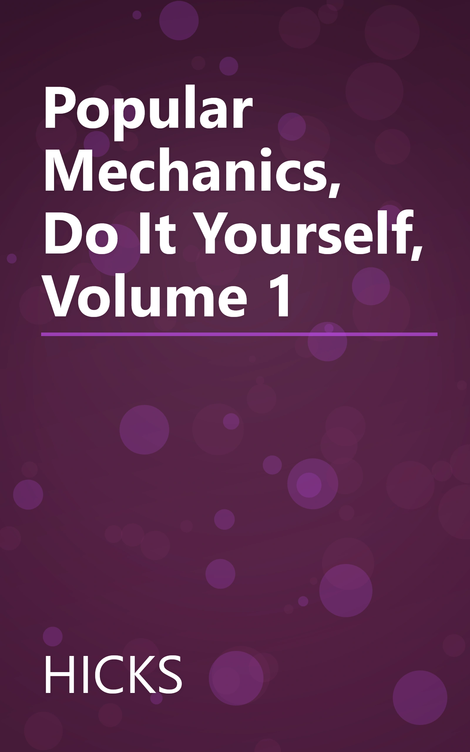 Popular Mechanics, Do It Yourself, Volume 1 book cover