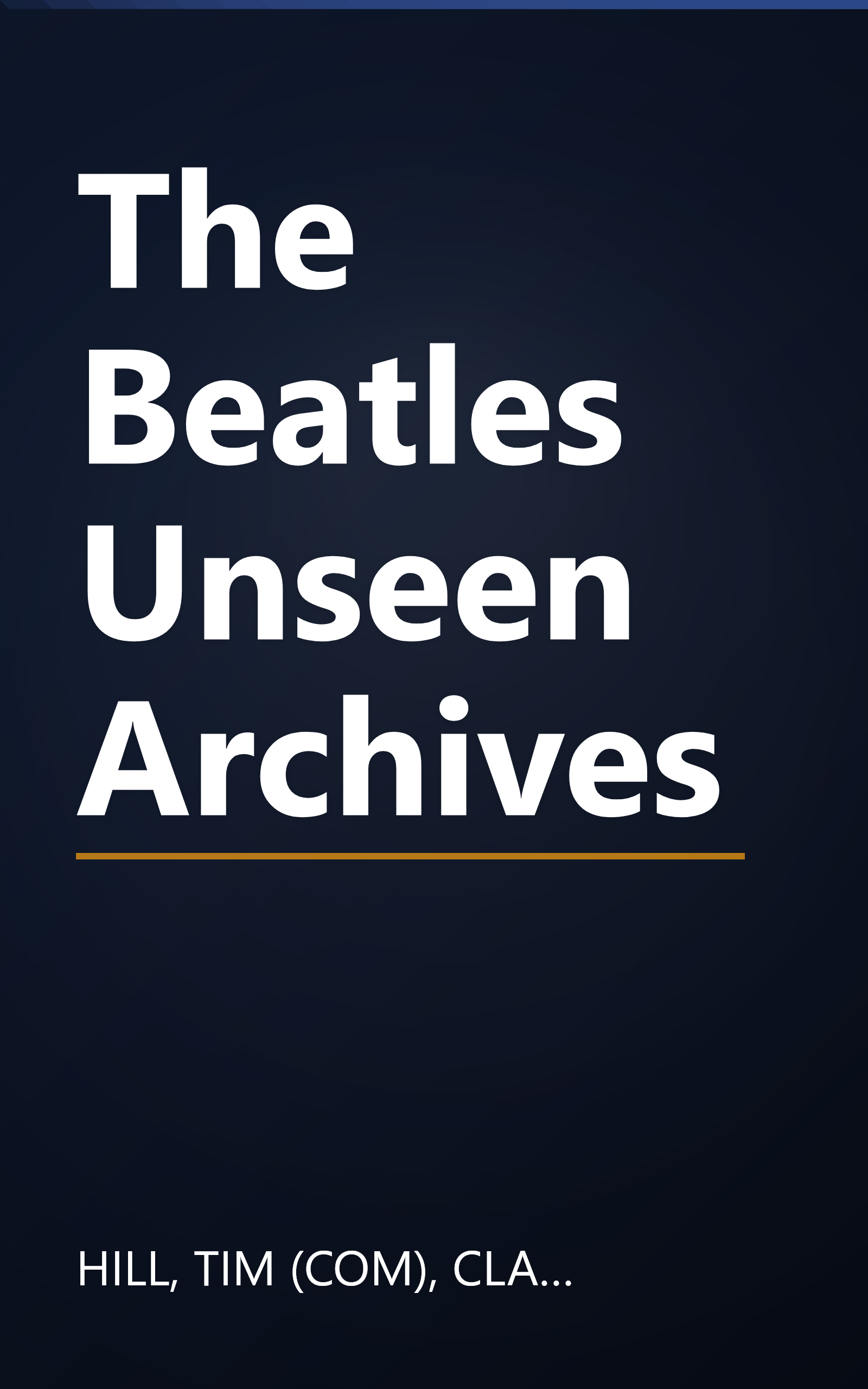 The Beatles Unseen Archives book cover