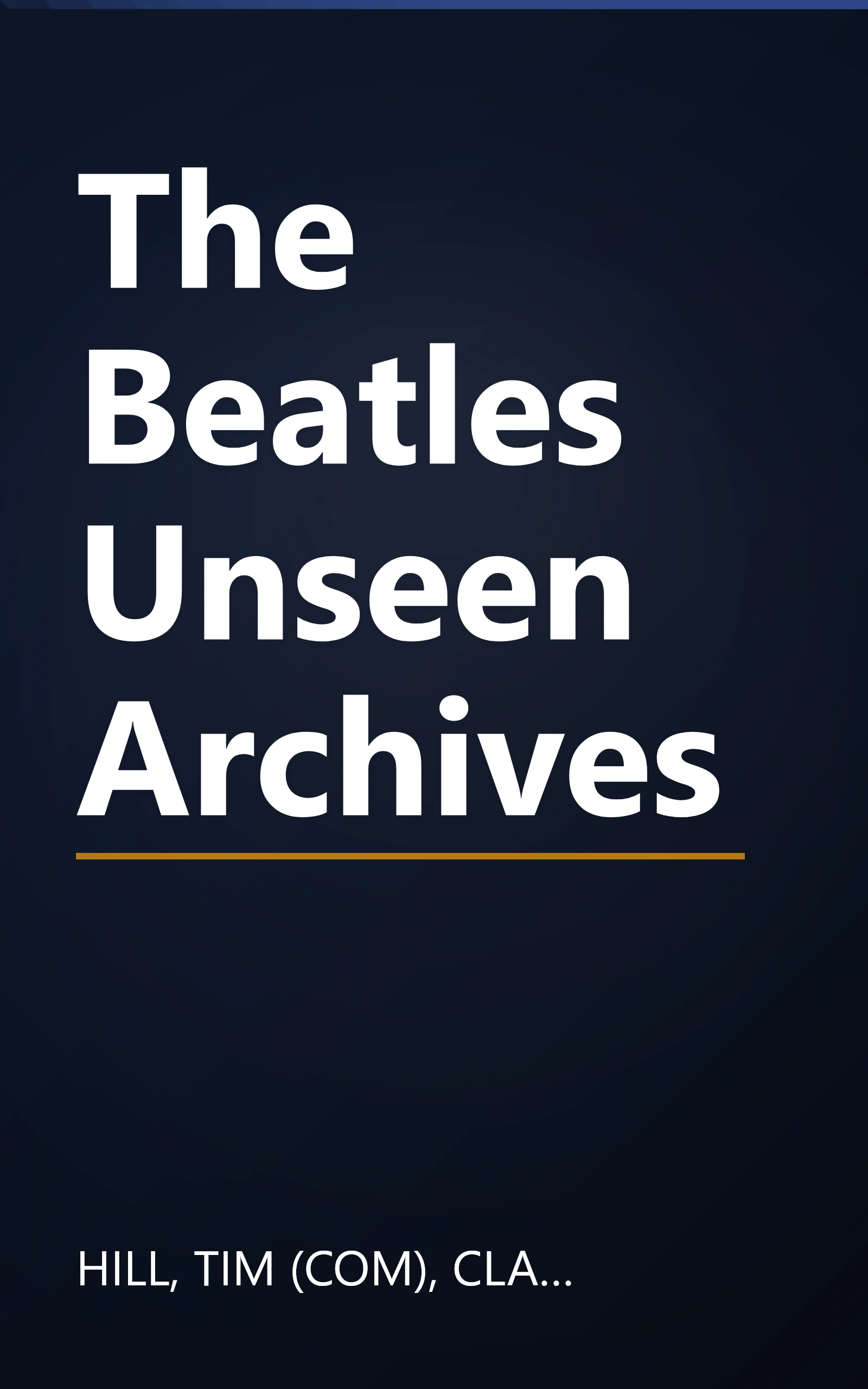 The Beatles Unseen Archives book cover