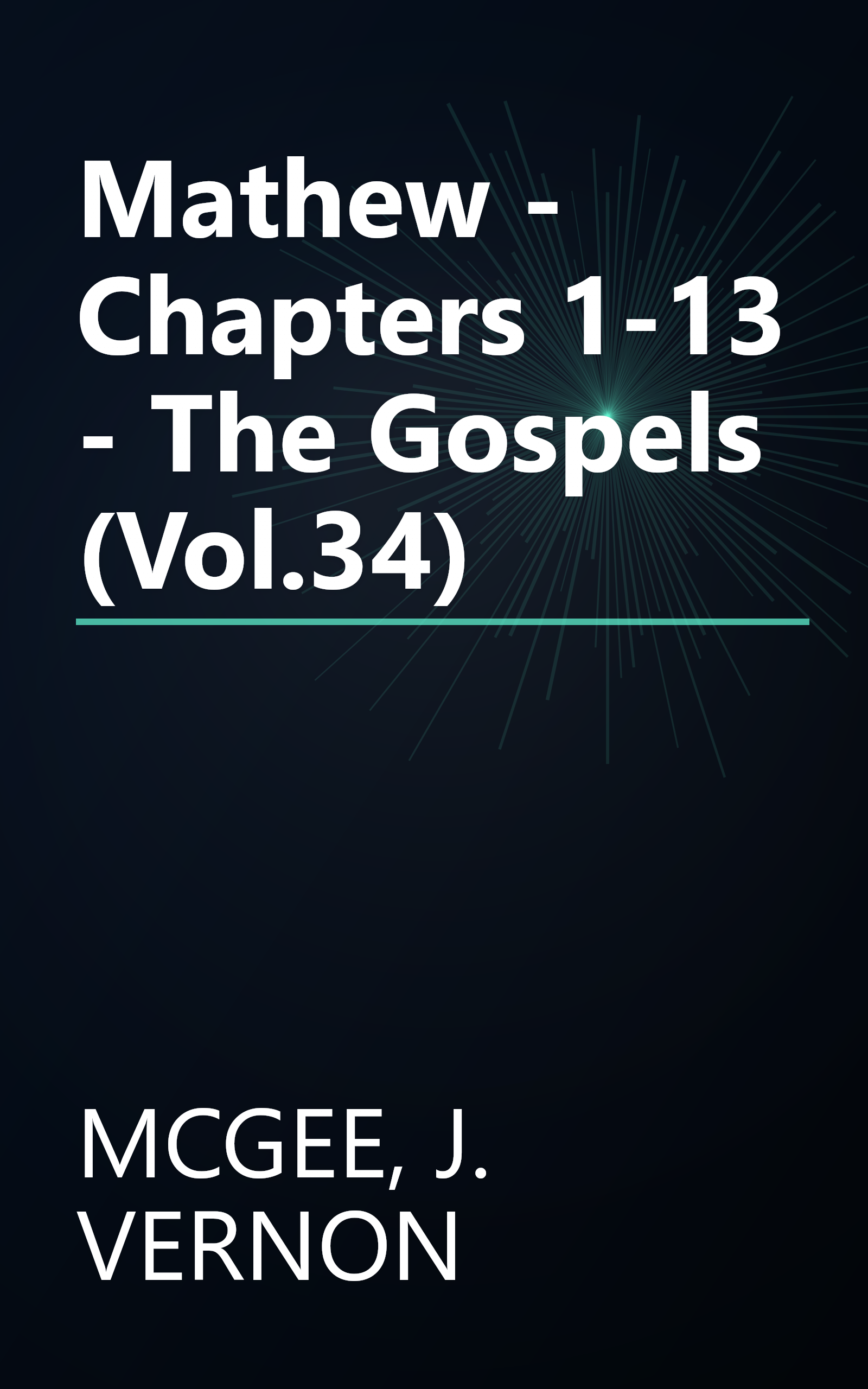 Mathew - Chapters 1-13 - The Gospels (Vol.34) book cover