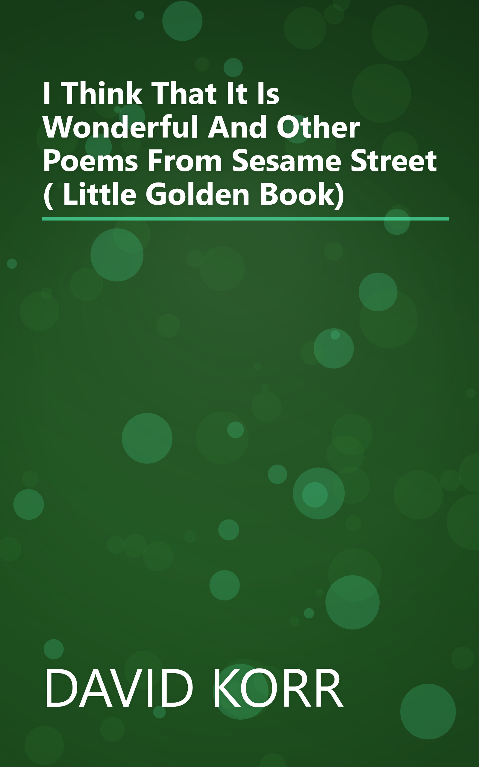 I Think That It Is Wonderful And Other Poems From Sesame Street ( Little Golden Book) book cover
