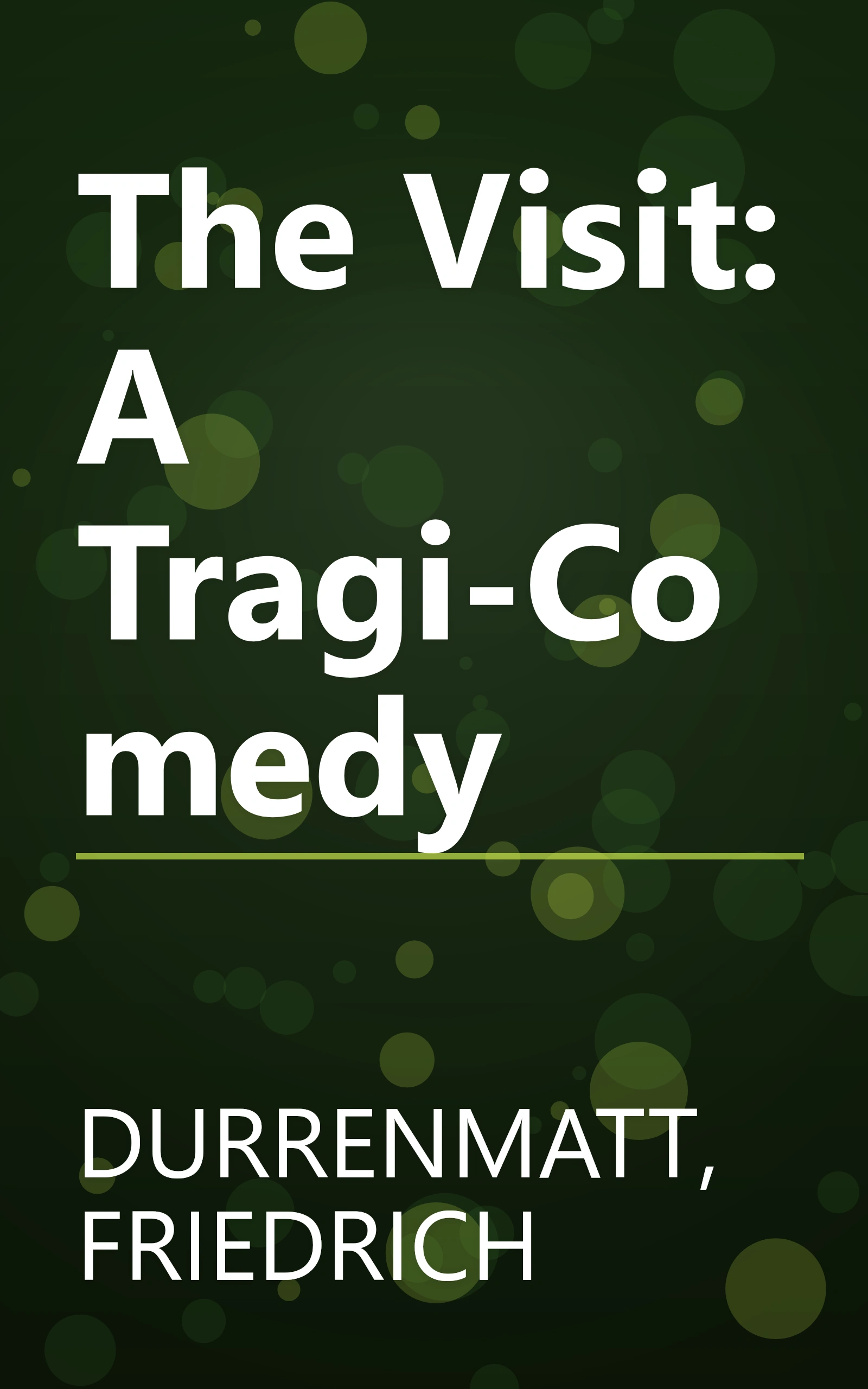 The Visit: A Tragi-Comedy book cover