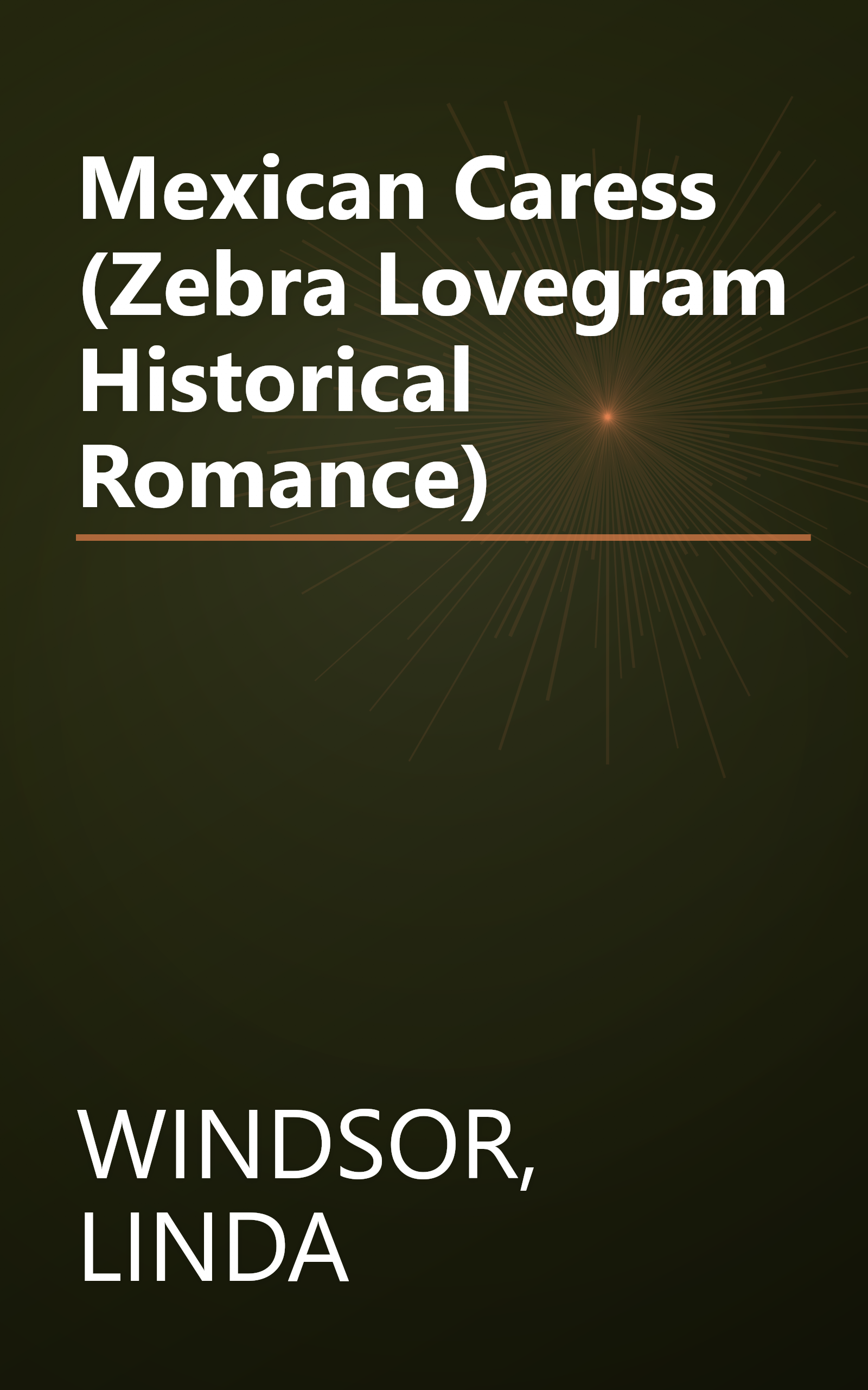 Mexican Caress (Zebra Lovegram Historical Romance) book cover