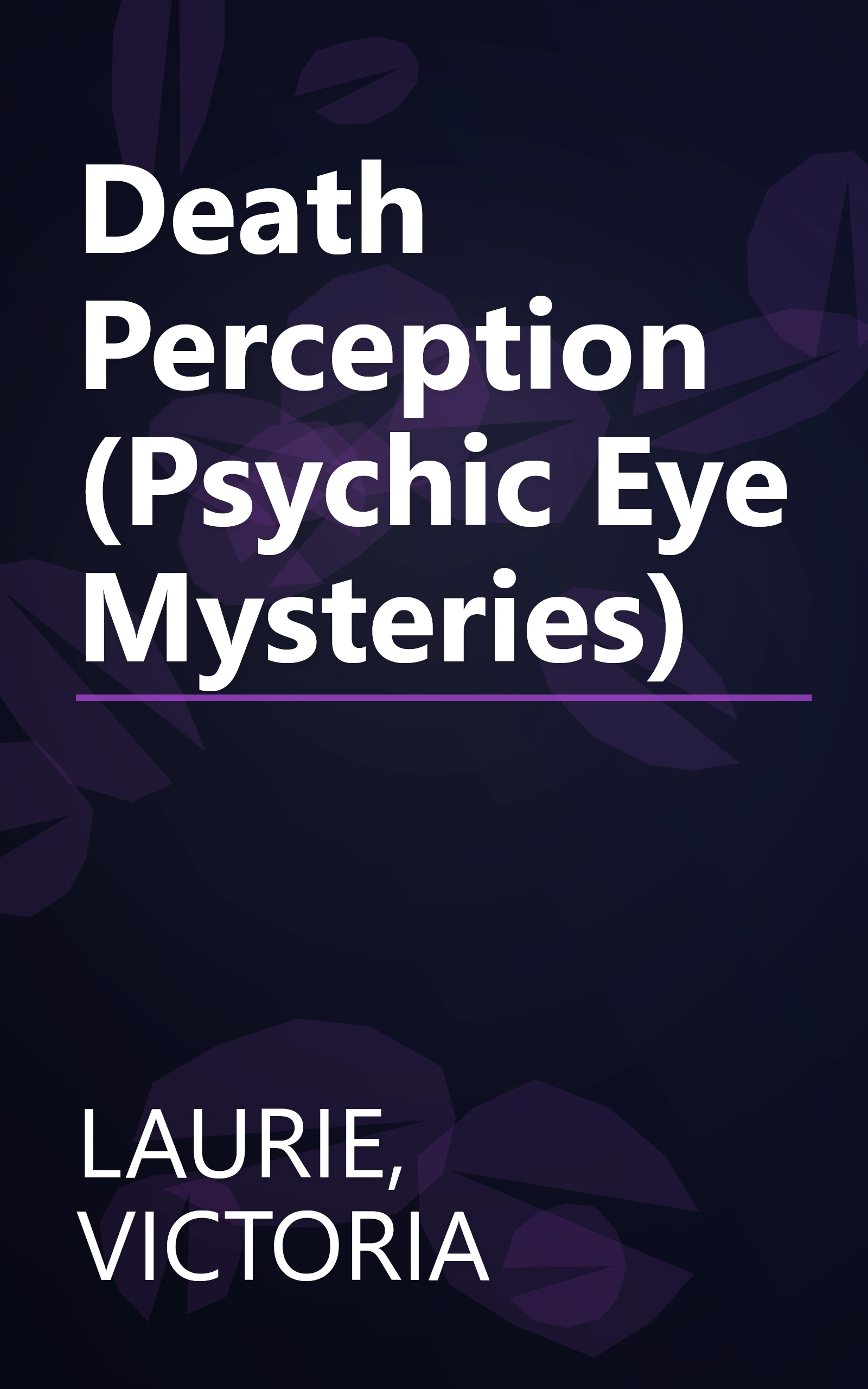 Death Perception (Psychic Eye Mysteries) book cover