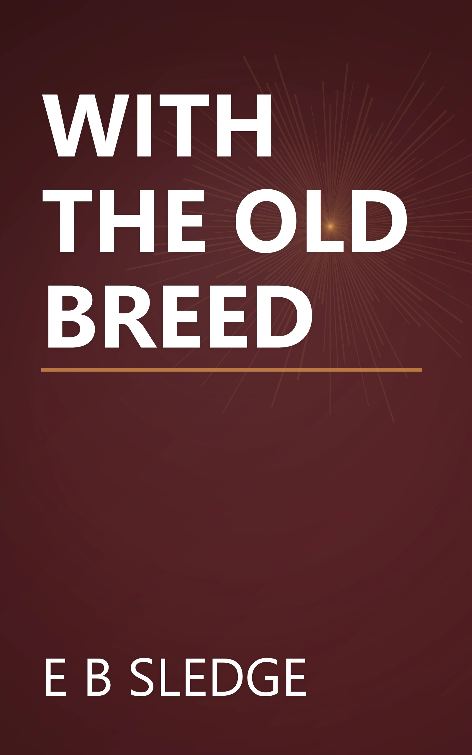 WITH THE OLD BREED book cover