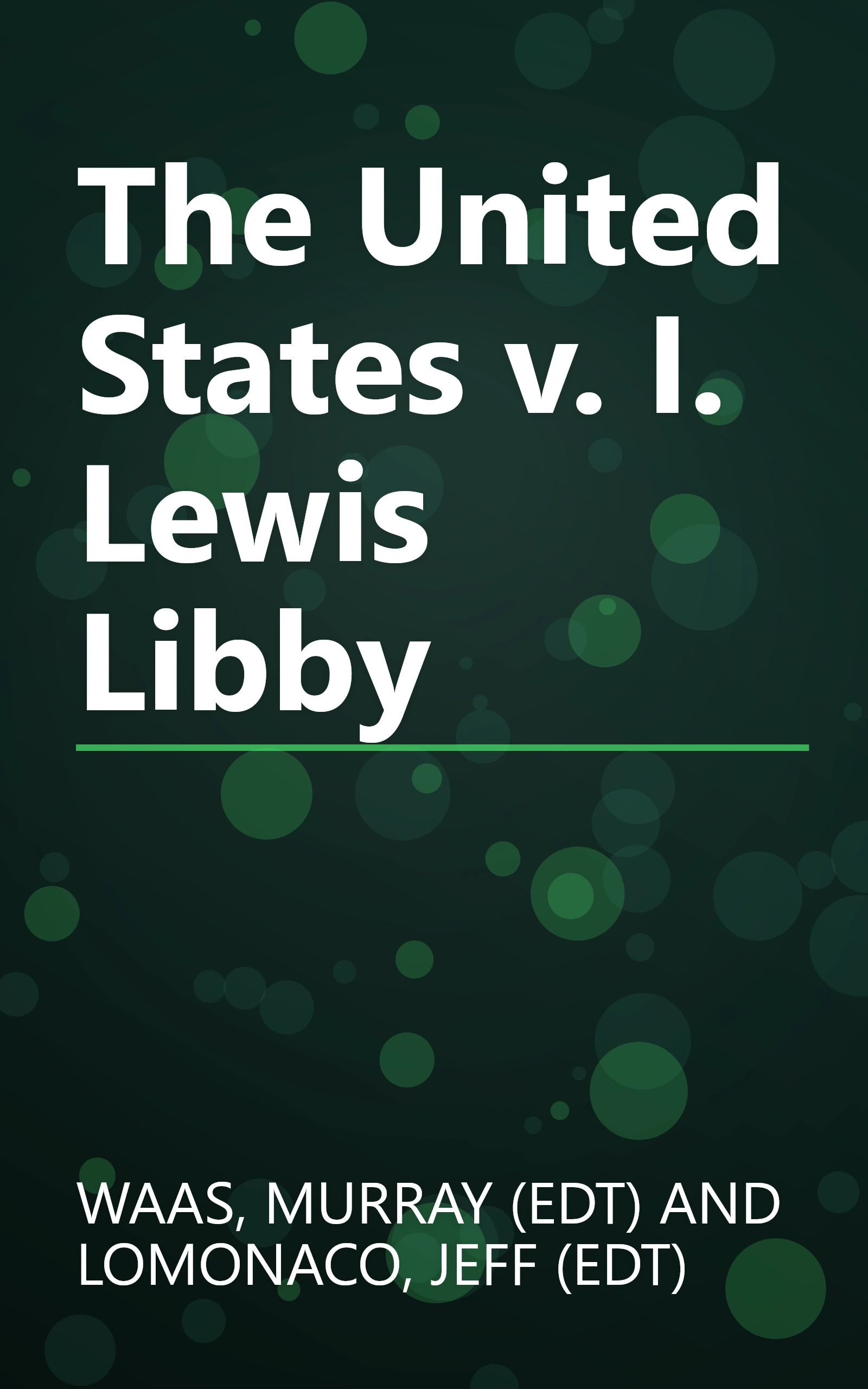 The United States v. I. Lewis Libby book cover
