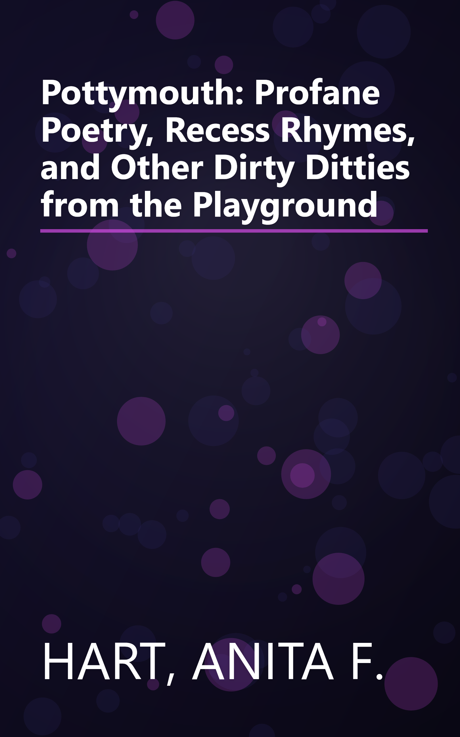 Pottymouth: Profane Poetry, Recess Rhymes, and Other Dirty Ditties from the Playground book cover
