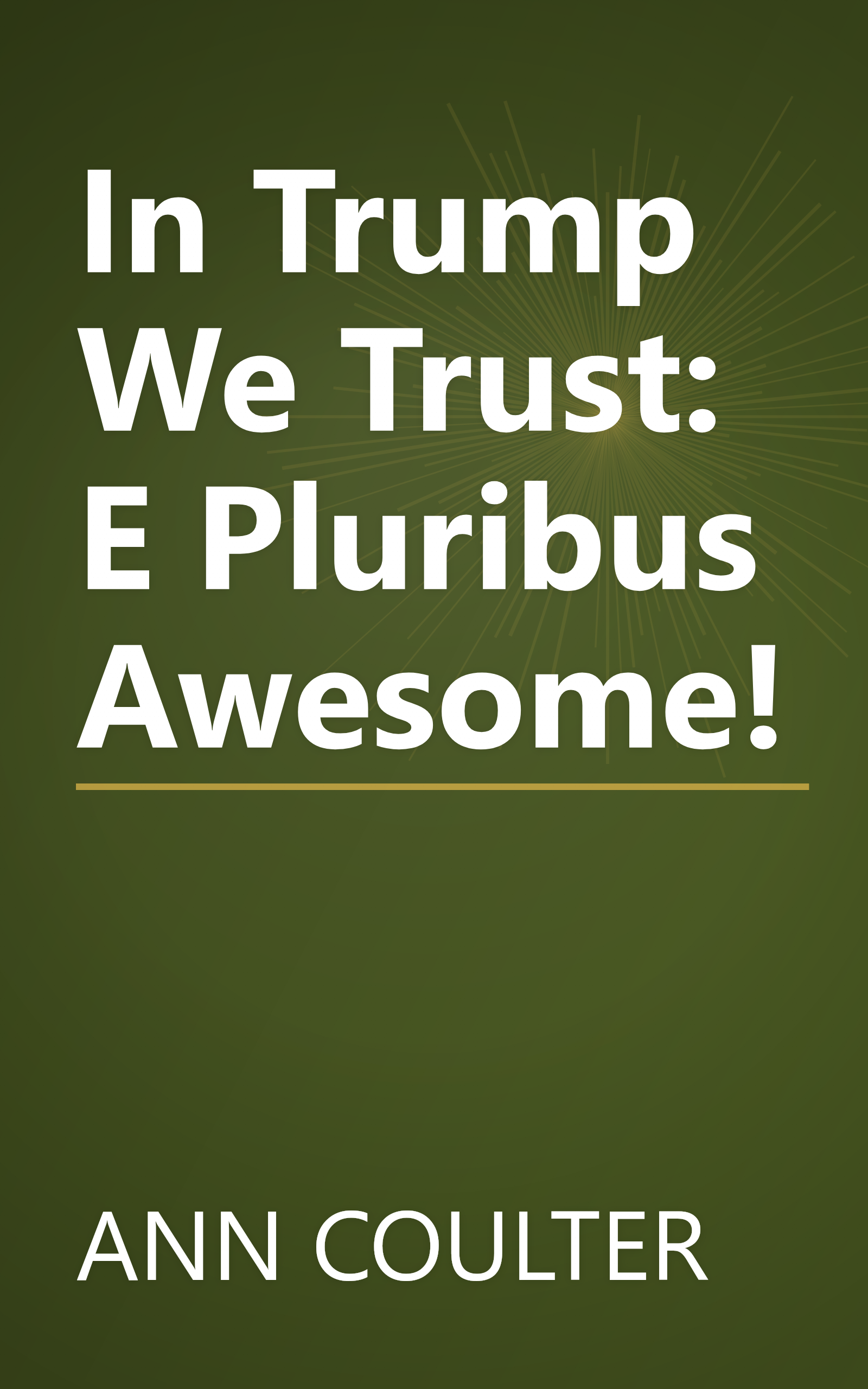 In Trump We Trust: E Pluribus Awesome! book cover