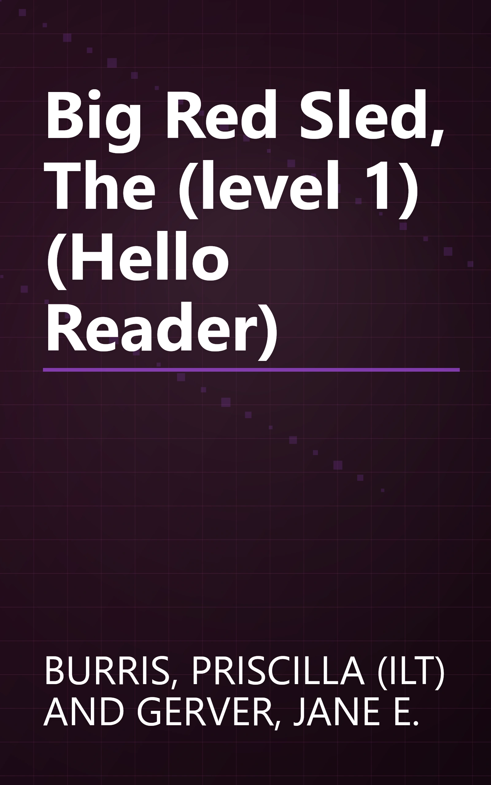 Big Red Sled, The (level 1) (Hello Reader) book cover