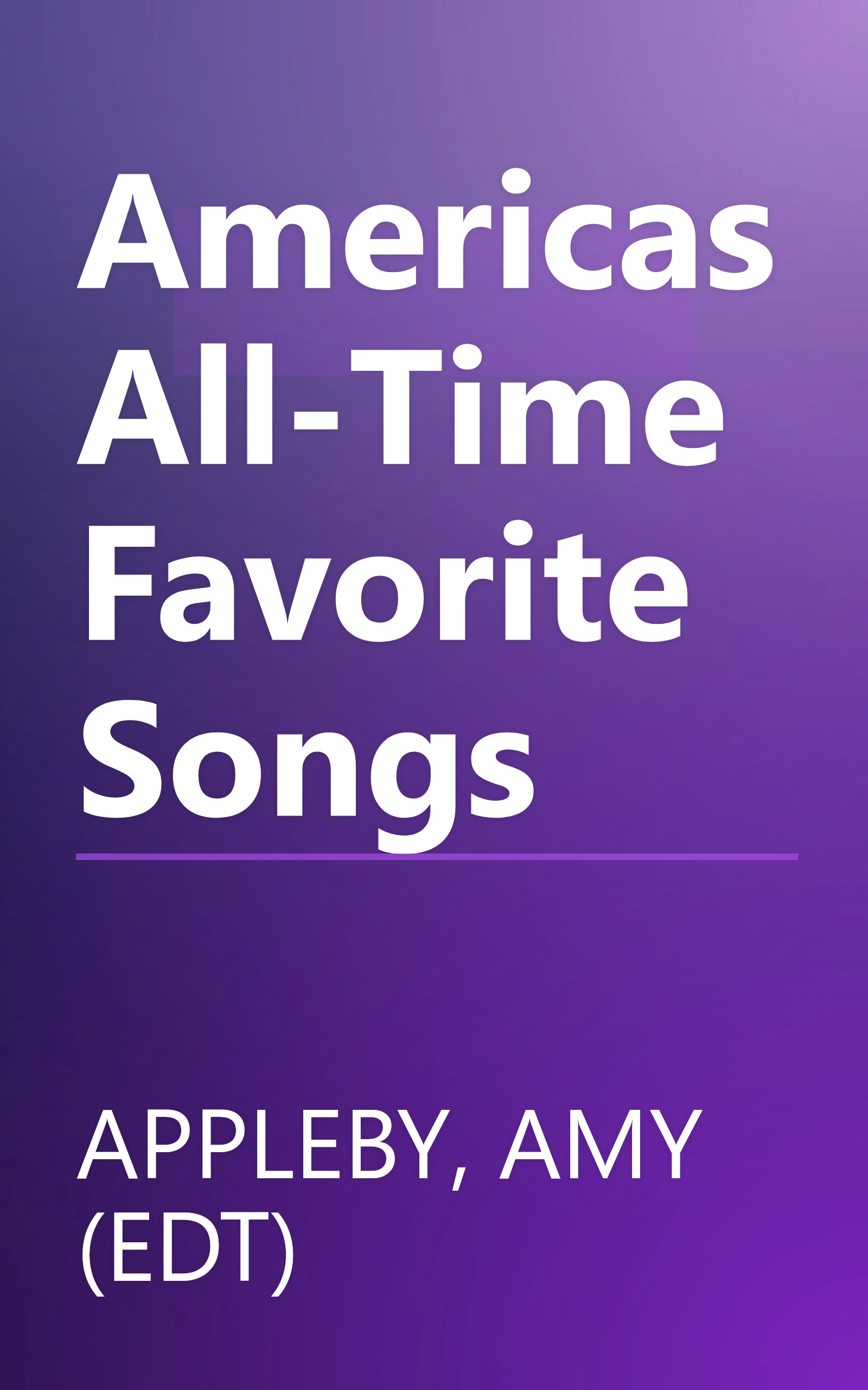 Americas All-Time Favorite Songs book cover