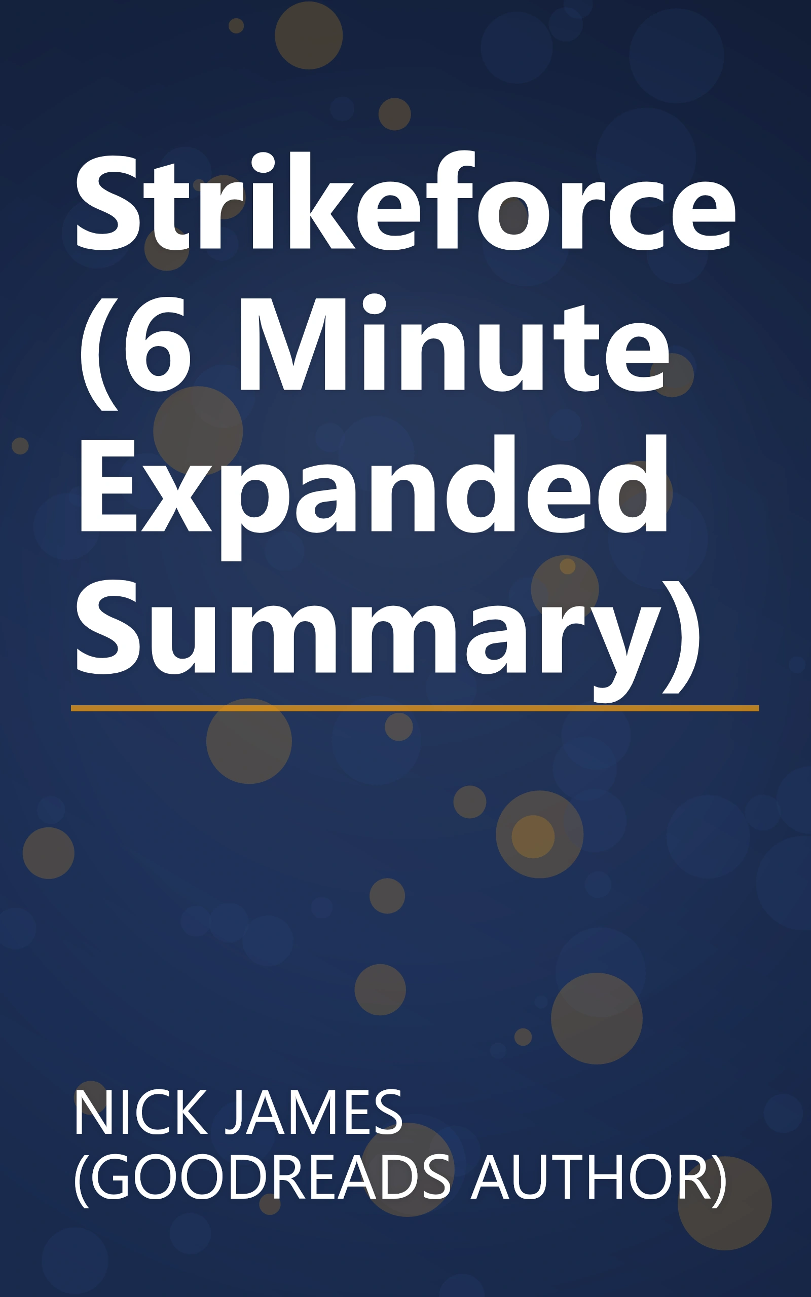 Strikeforce (6 Minute   Expanded Summary) book cover