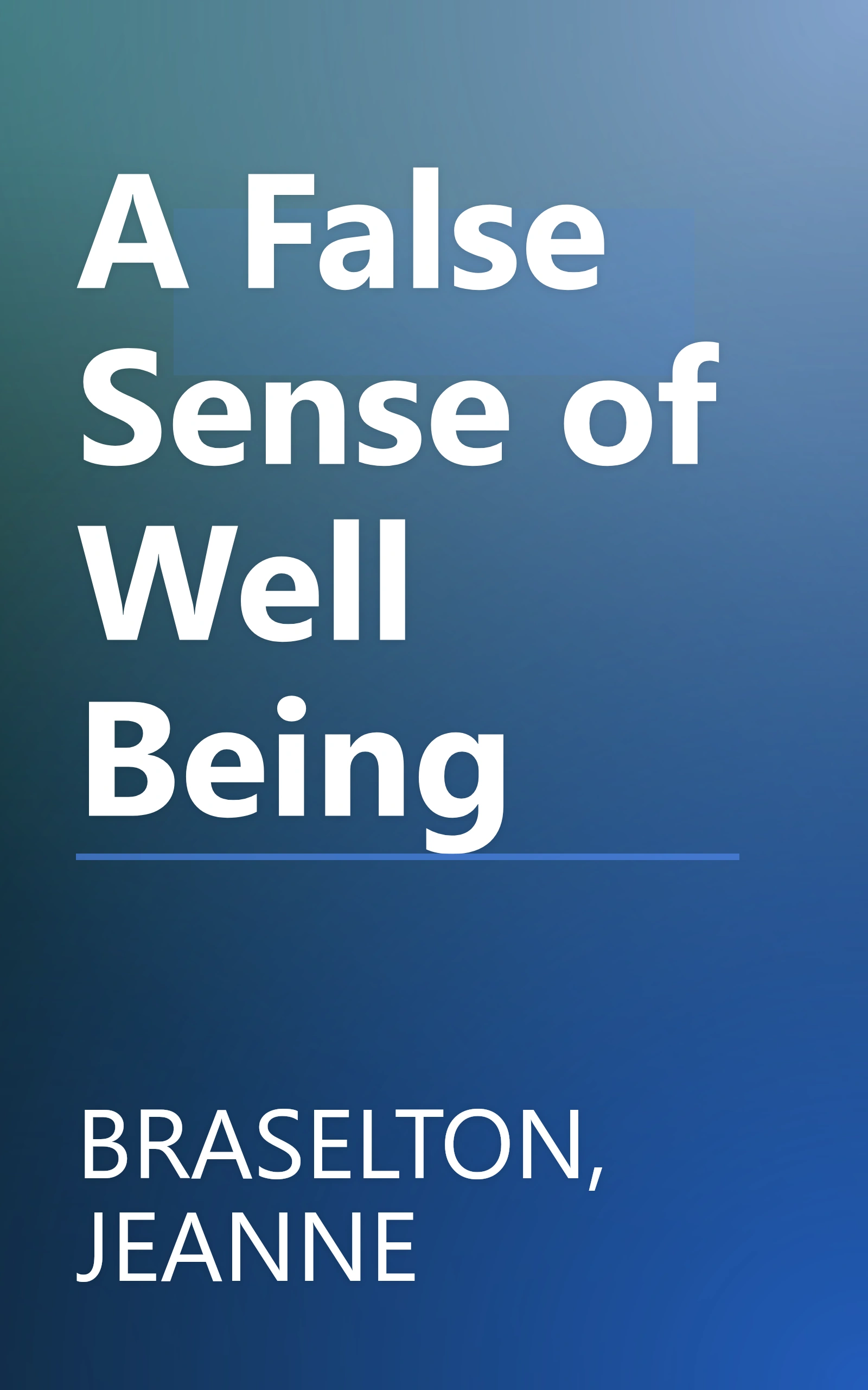 A False Sense of Well Being book cover