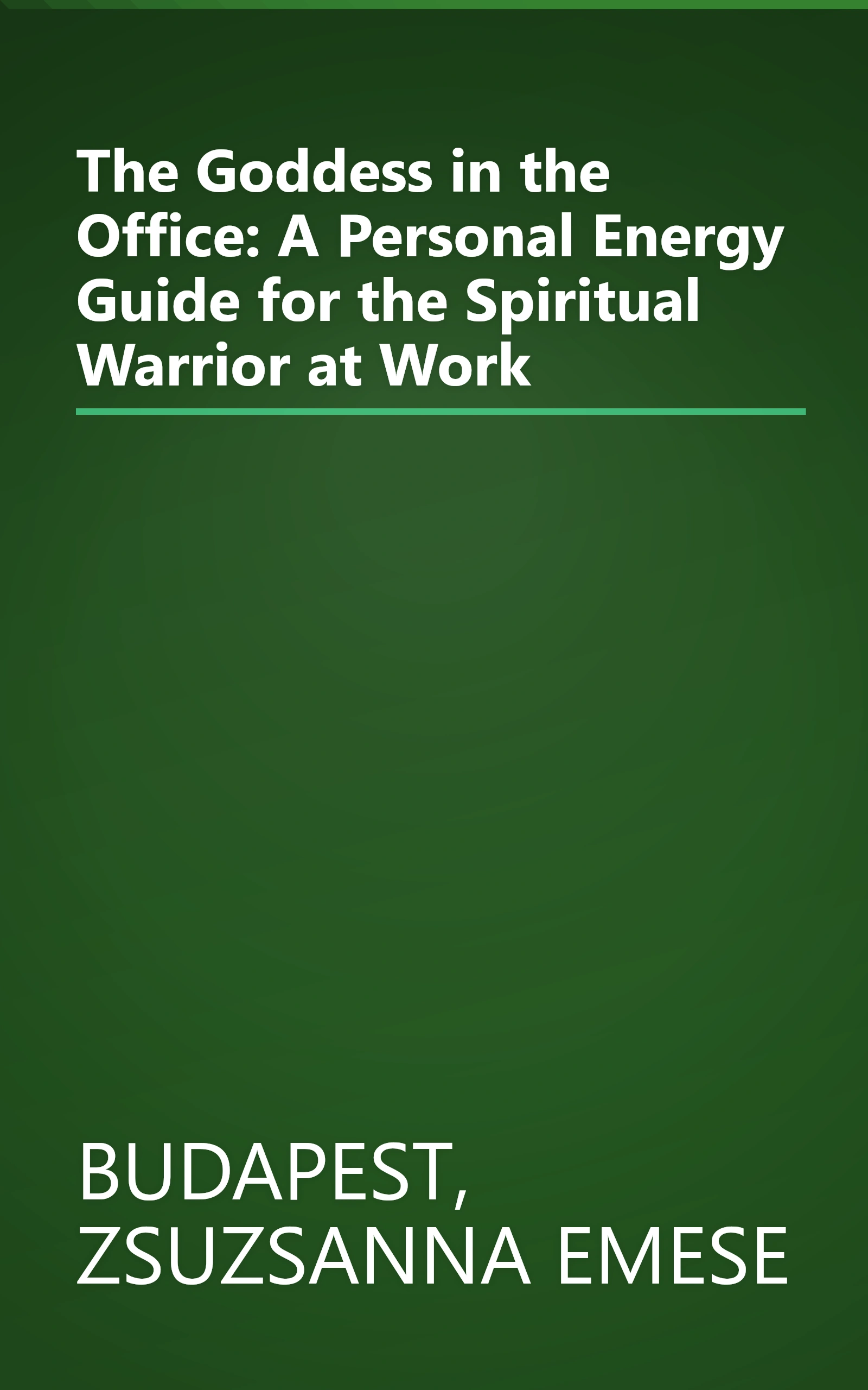 The Goddess in the Office: A Personal Energy Guide for the Spiritual Warrior at Work book cover