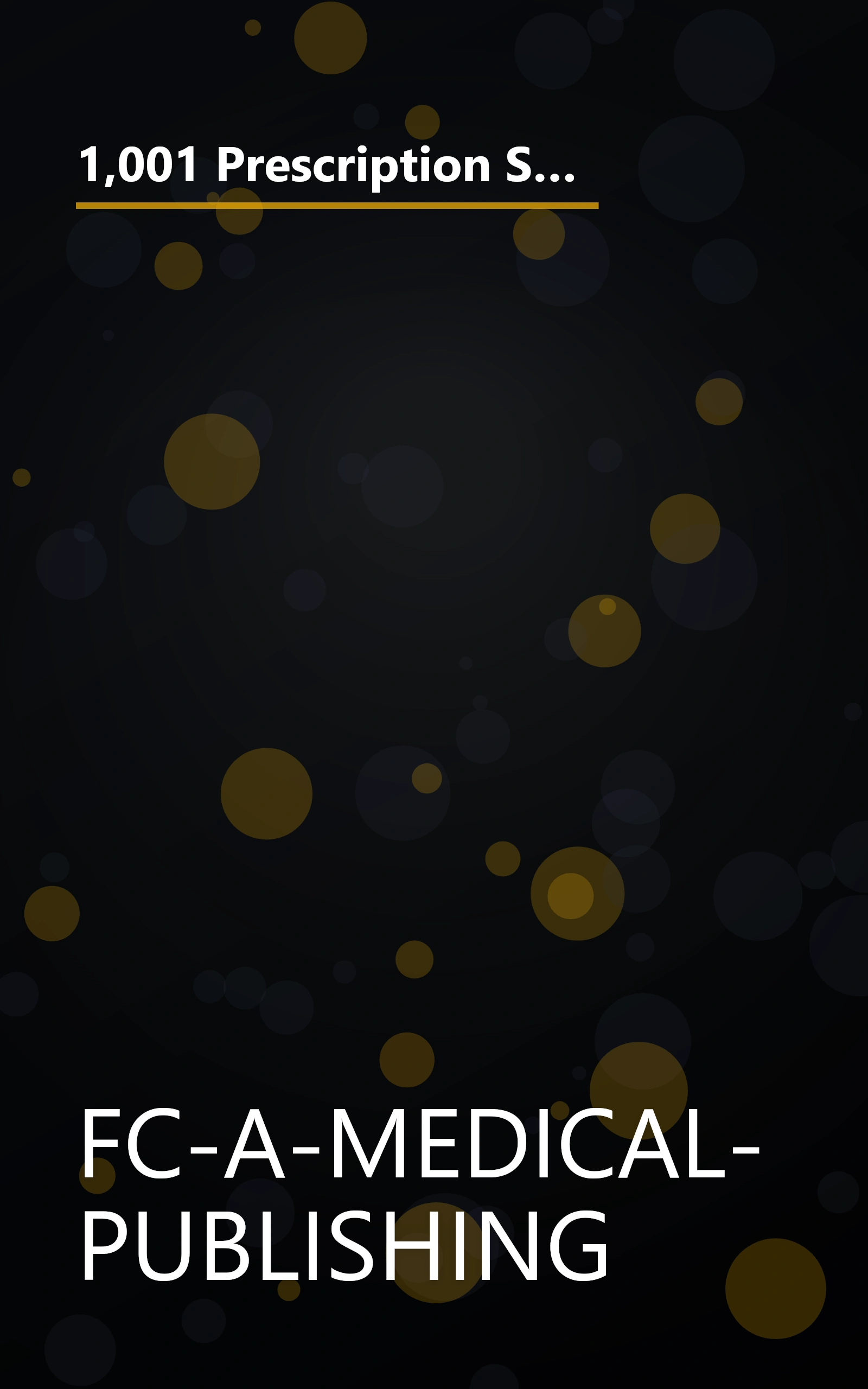 1,001 Prescription Secrets for Seniors: How to Pay Less for Medicines, Find Natural Alternatives, and Avoid RX Ripoffs for Every Prescription book cover