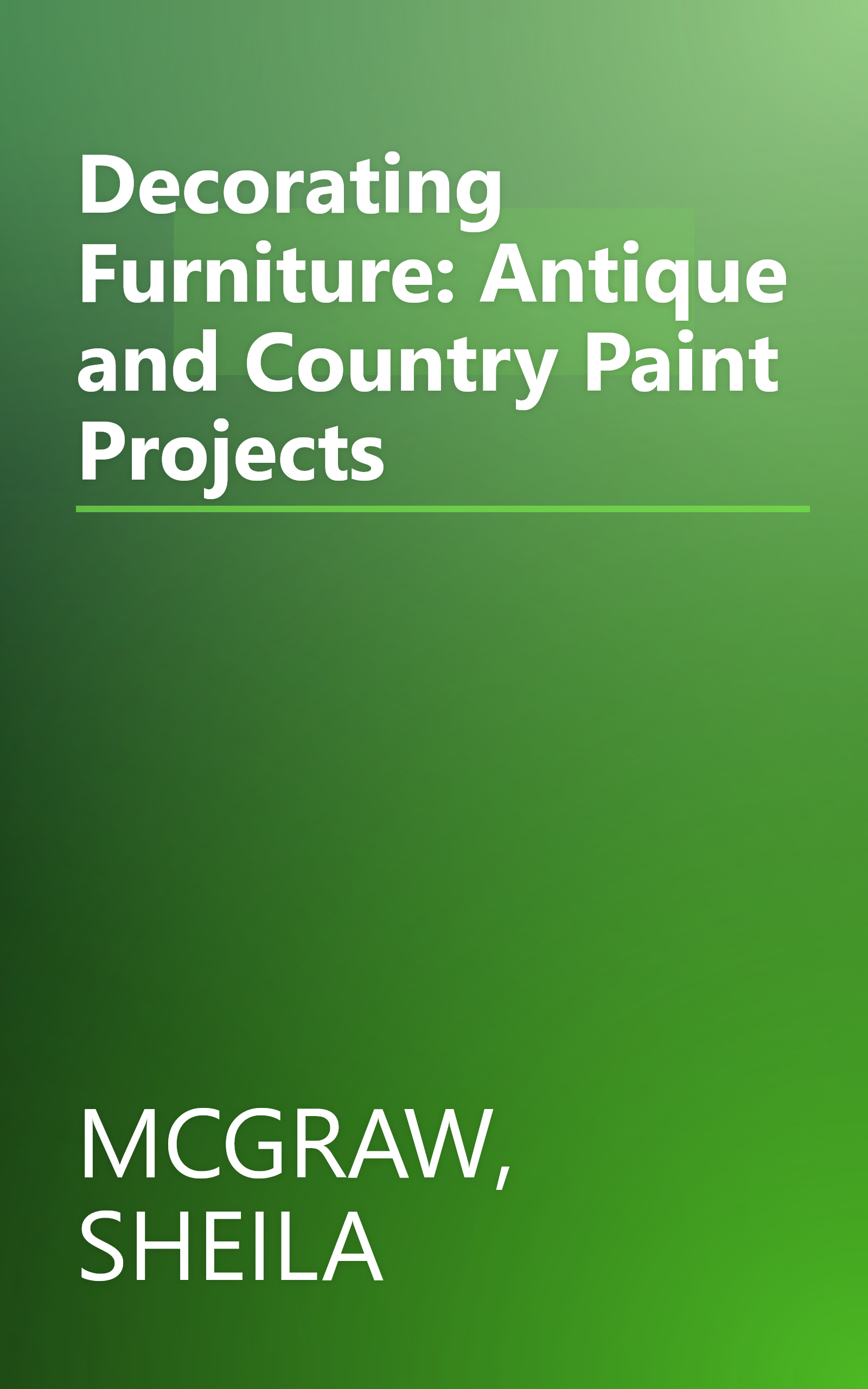 Decorating Furniture: Antique and Country Paint Projects book cover