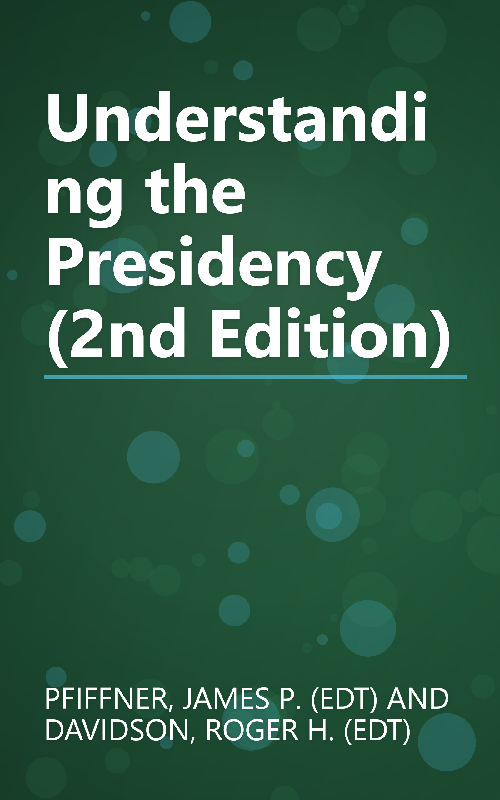 Understanding the Presidency (2nd Edition) book cover