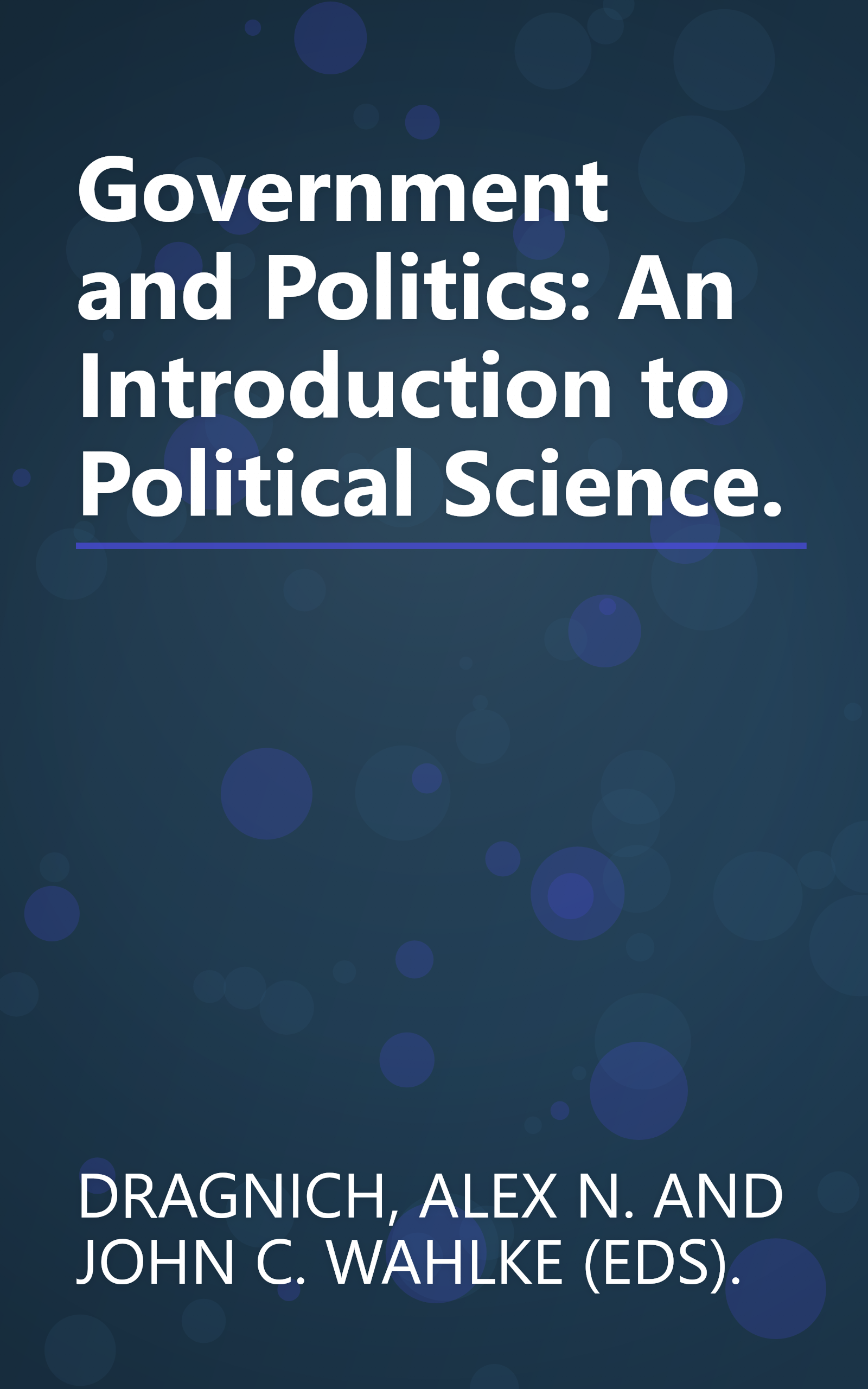 Government and Politics: An Introduction to Political Science. book cover