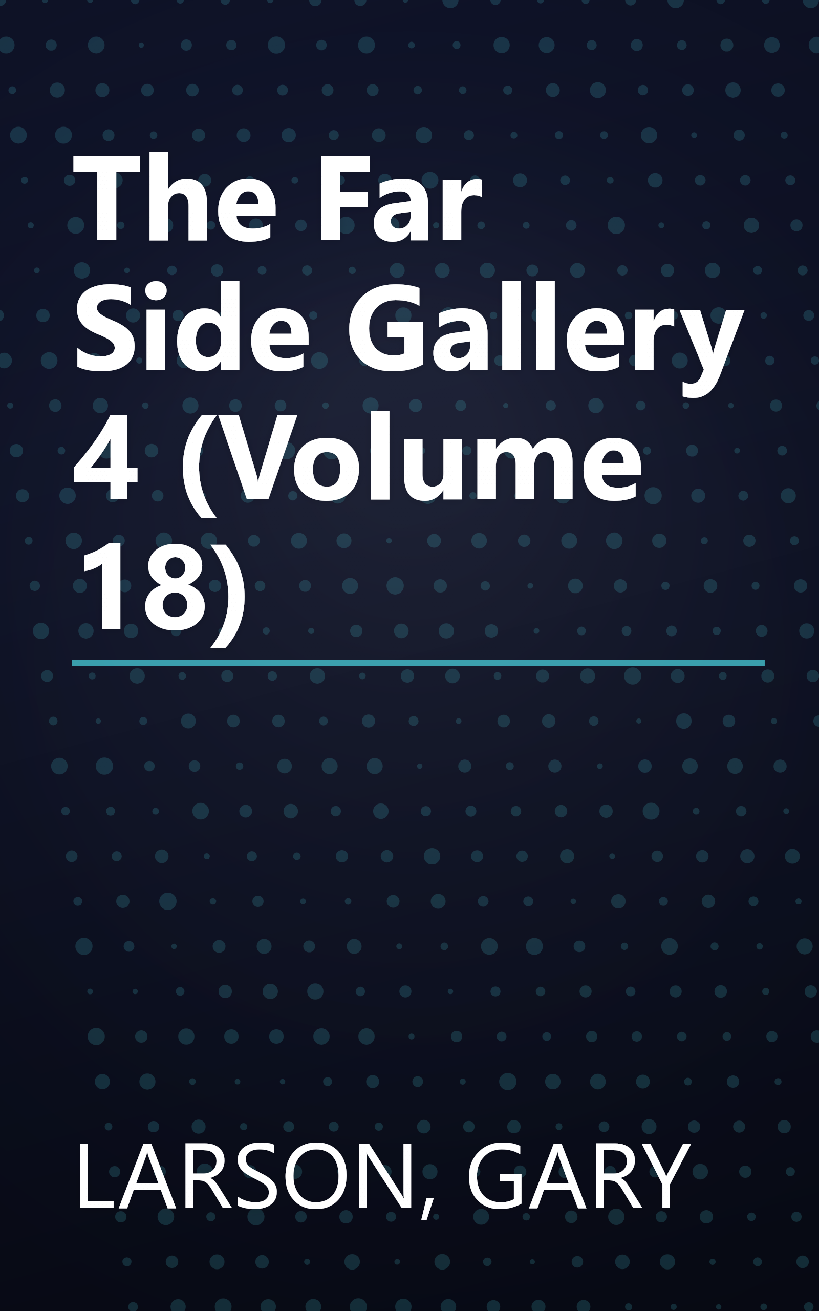 The Far Side Gallery 4 (Volume 18) book cover