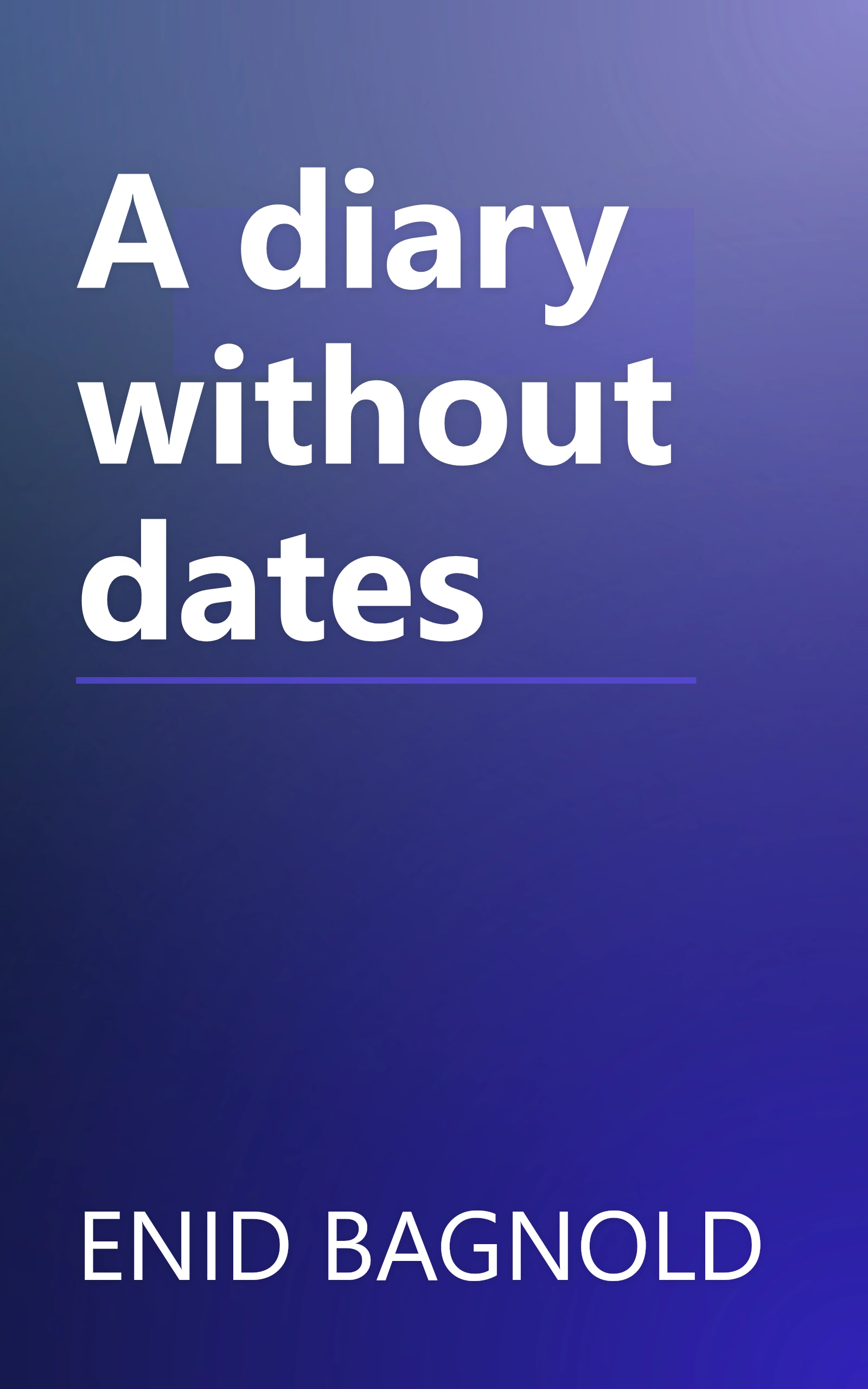 A diary without dates book cover