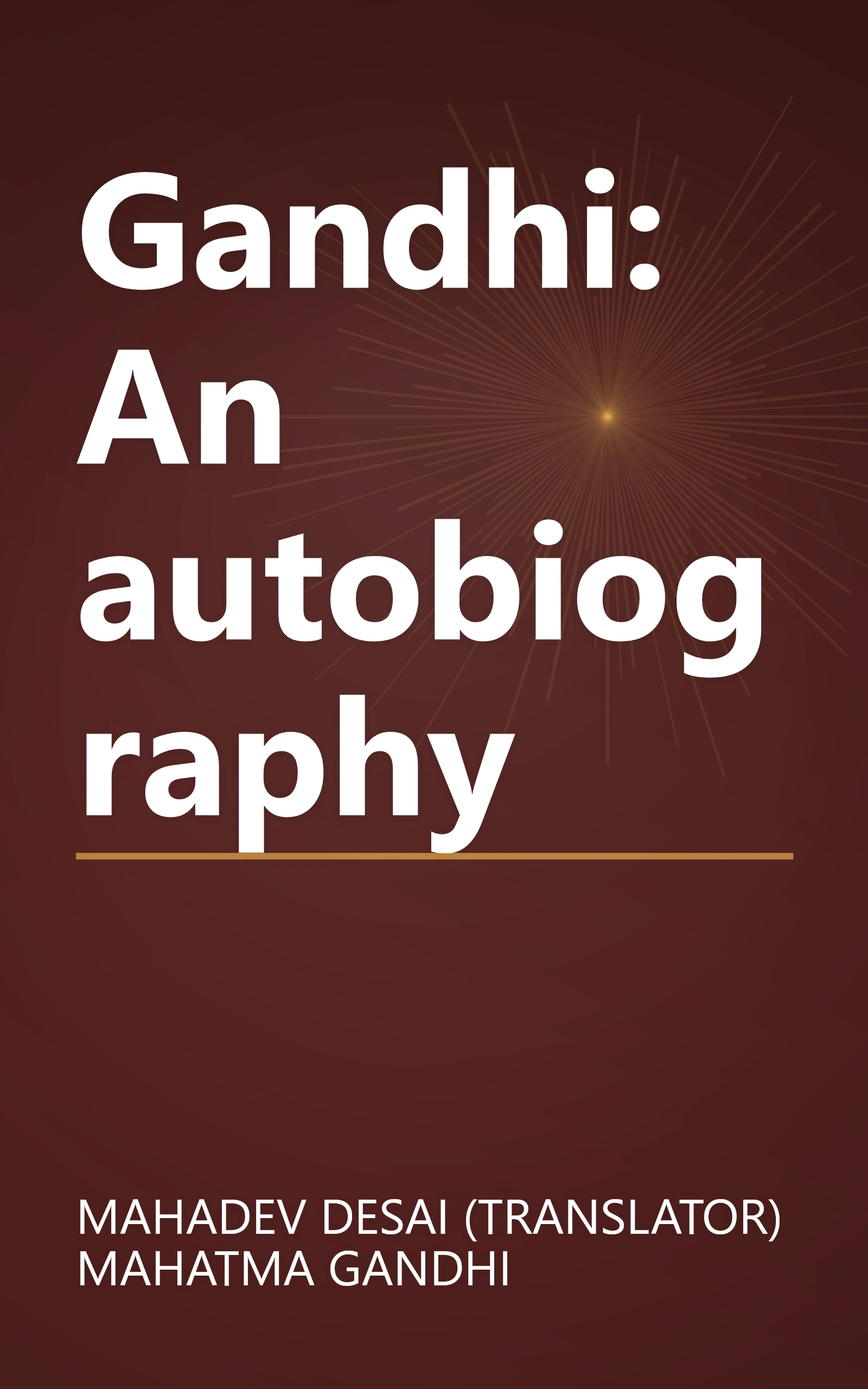 Gandhi: An autobiography book cover