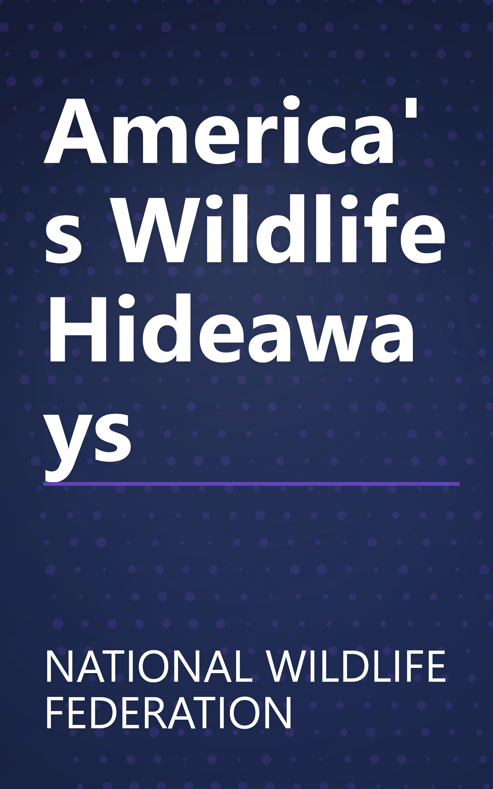 America's Wildlife Hideaways book cover