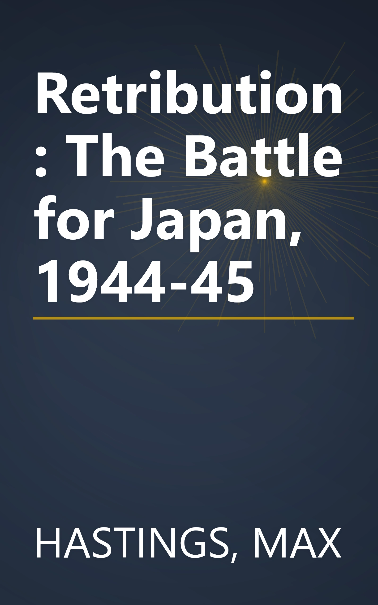Retribution: The Battle for Japan, 1944-45 book cover