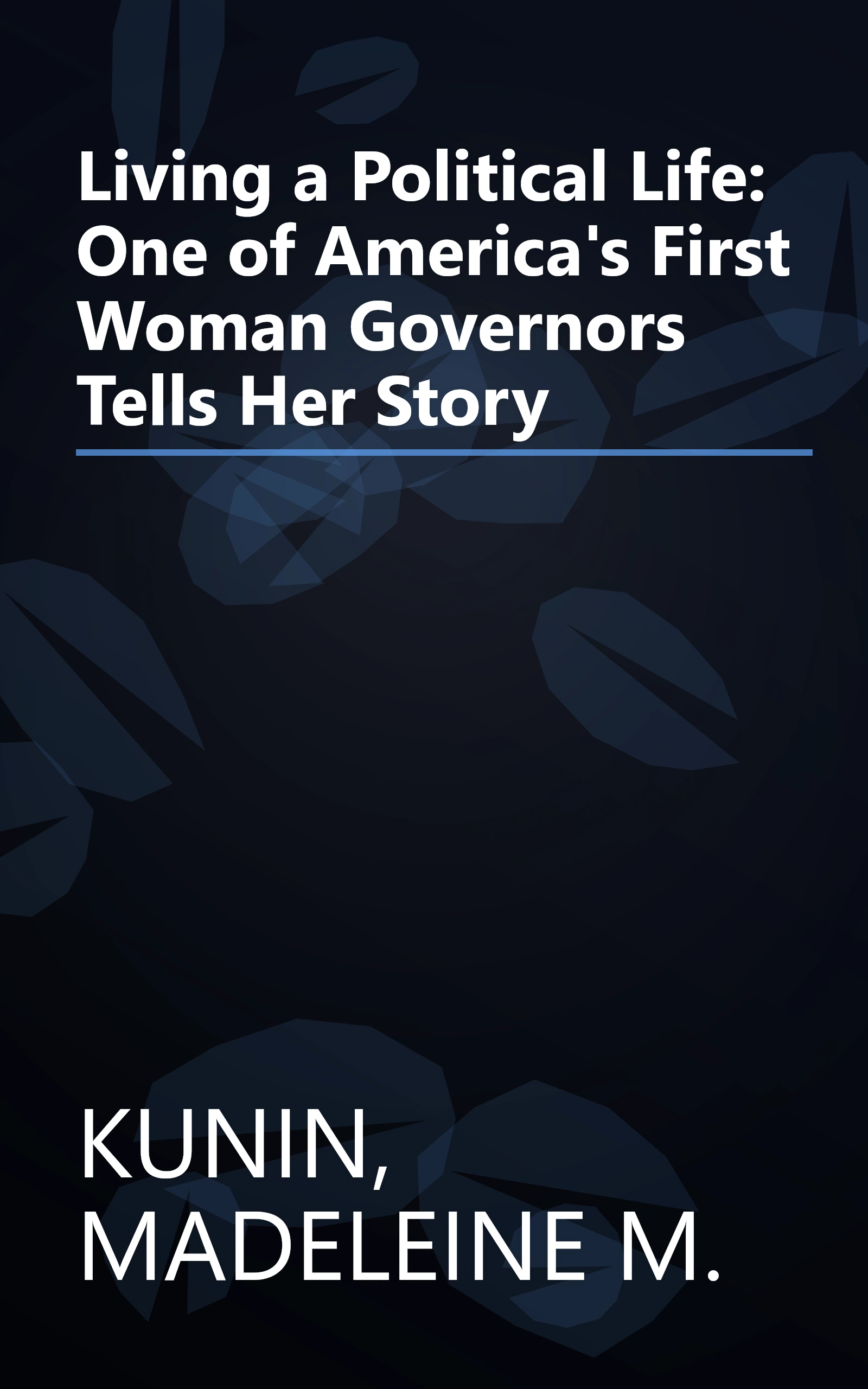 Living a Political Life: One of America's First Woman Governors Tells Her Story book cover