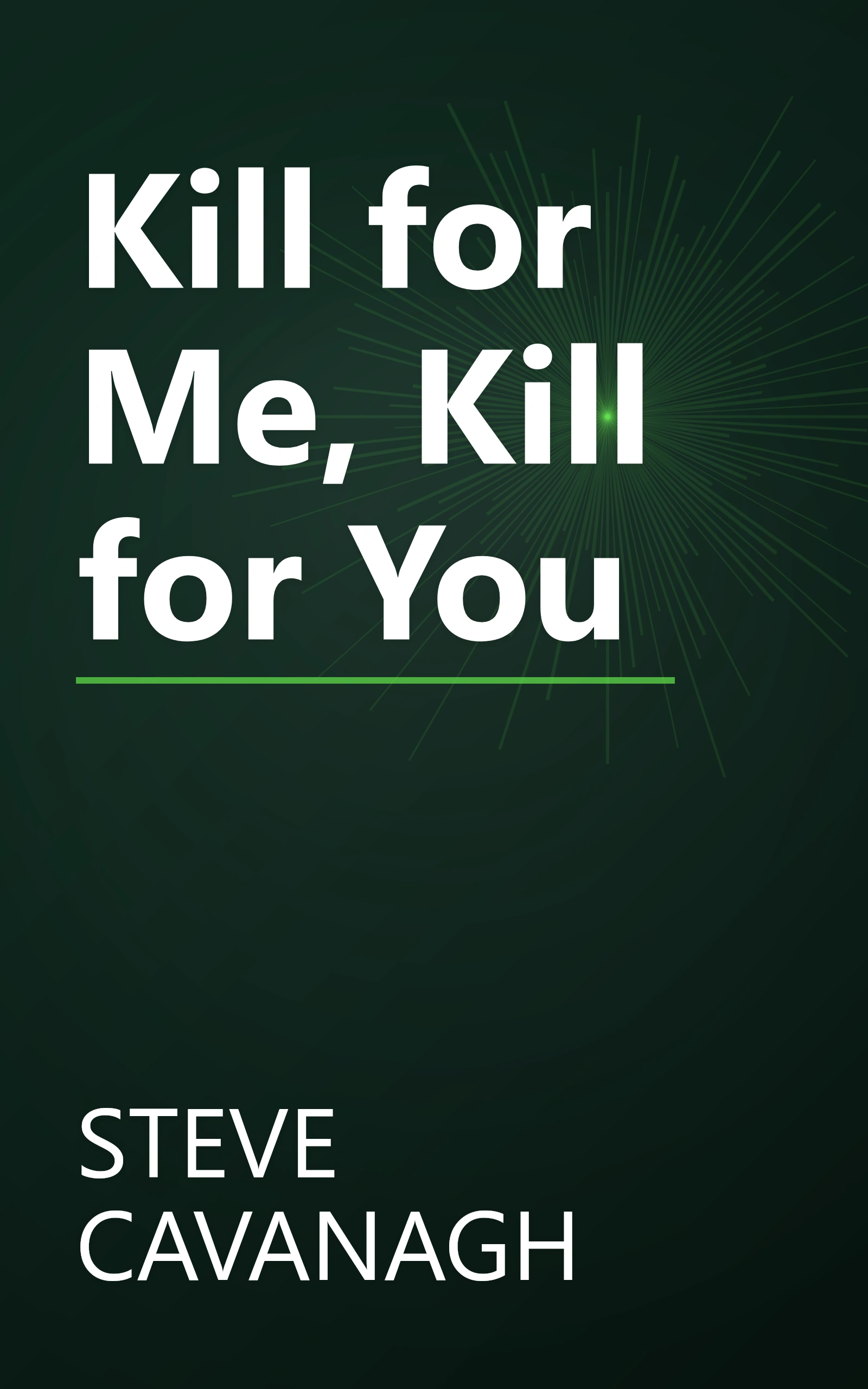 Kill for Me, Kill for You book cover