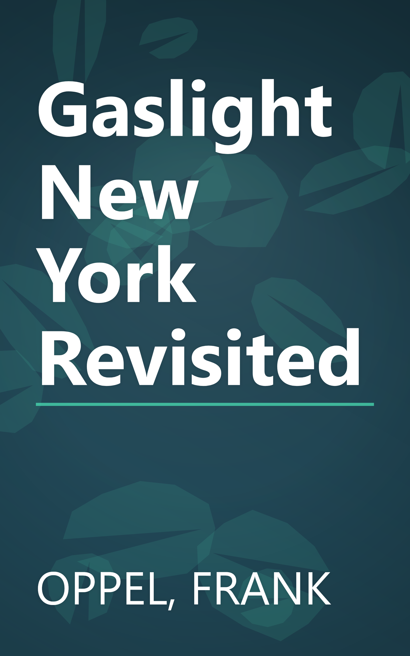 Gaslight New York Revisited book cover