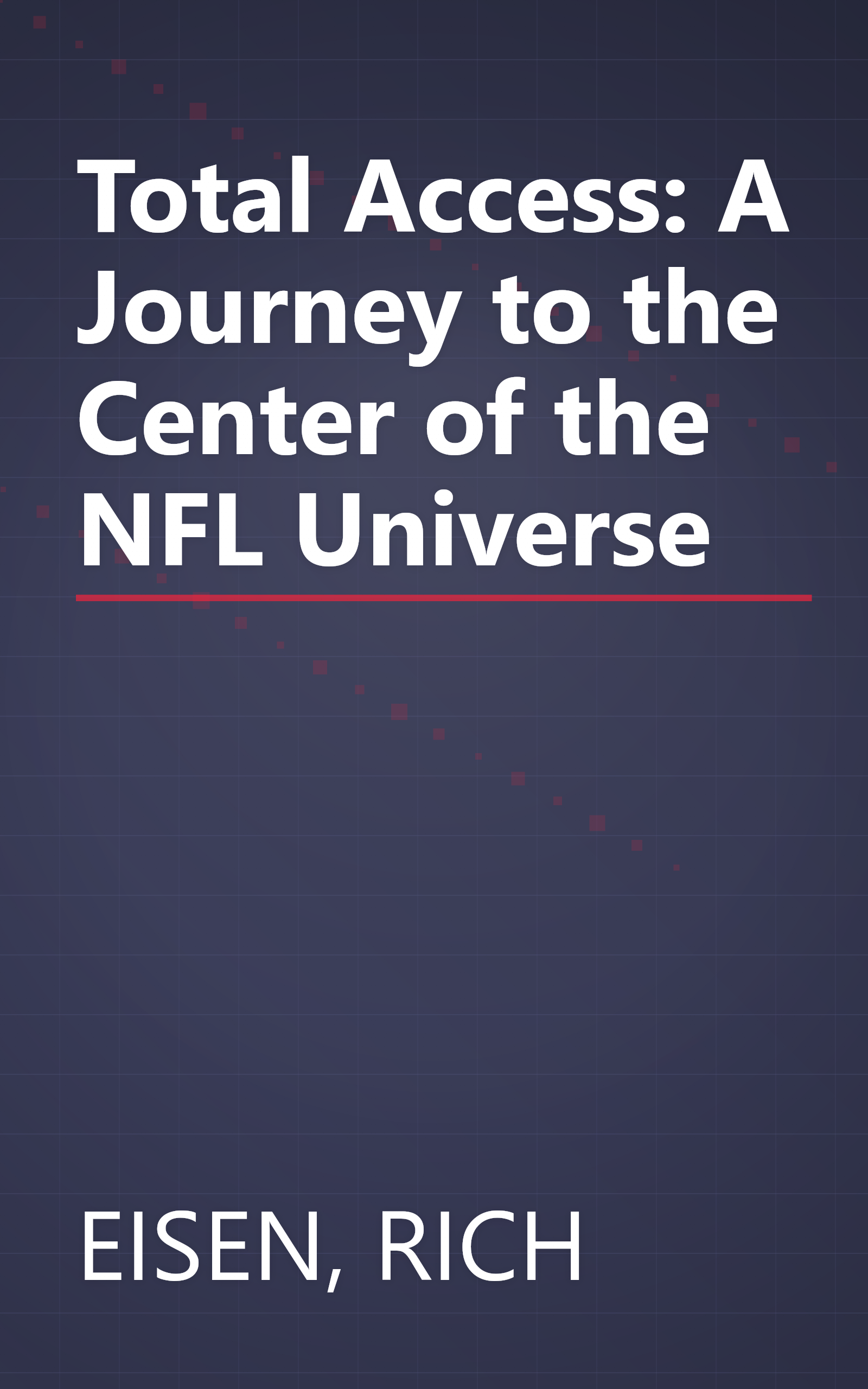 Total Access: A Journey to the Center of the NFL Universe book cover