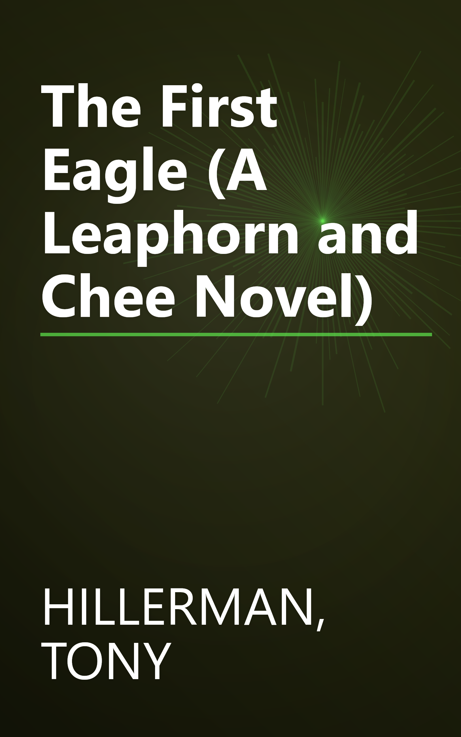 The First Eagle (A Leaphorn and Chee Novel) book cover