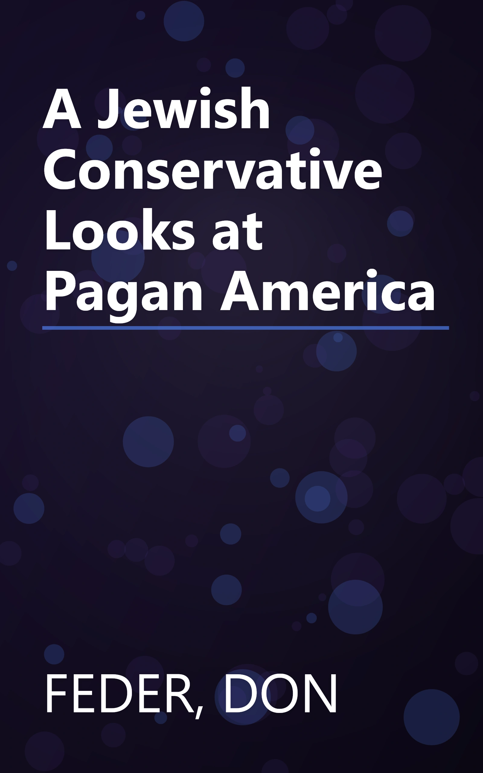 A Jewish Conservative Looks at Pagan America book cover