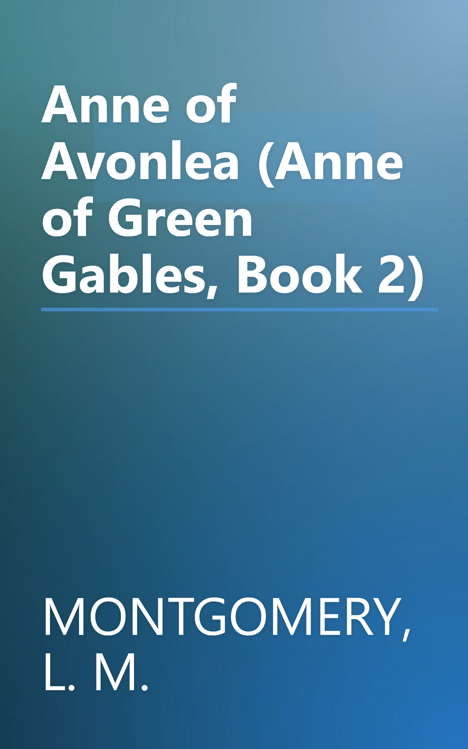 Anne of Avonlea (Anne of Green Gables, Book 2) book cover