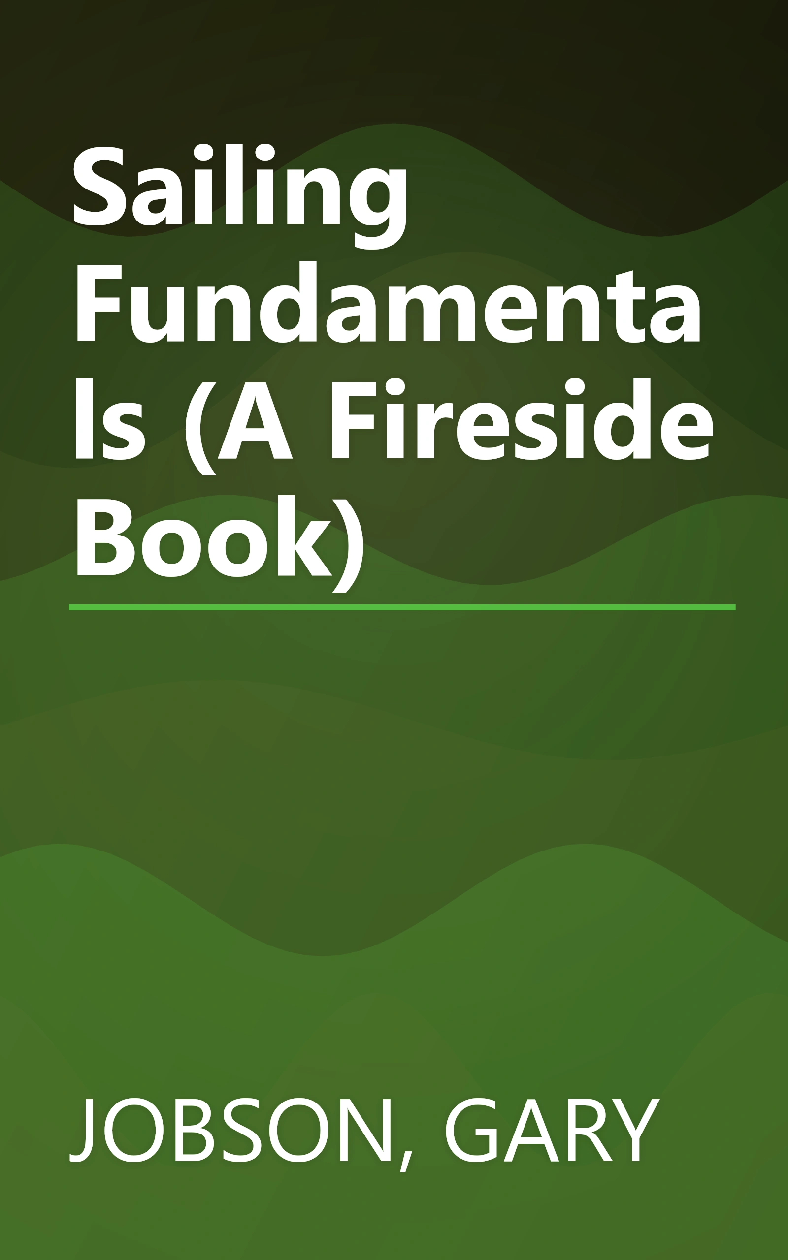 Sailing Fundamentals (A Fireside Book) book cover