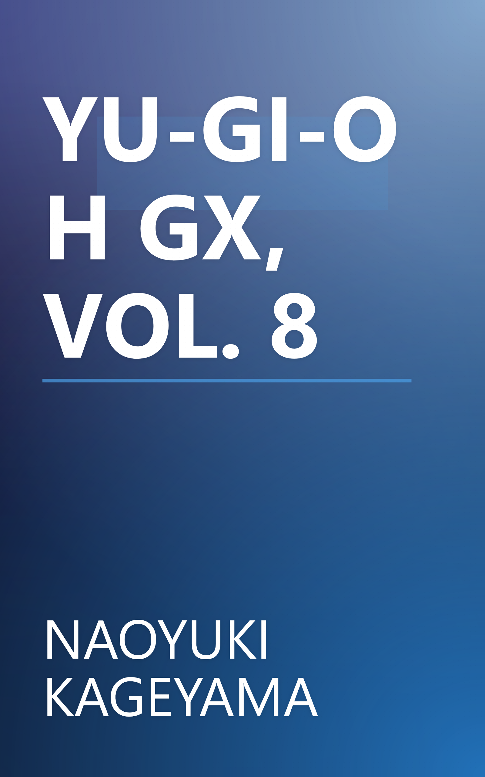 YU-GI-OH GX, VOL. 8 book cover