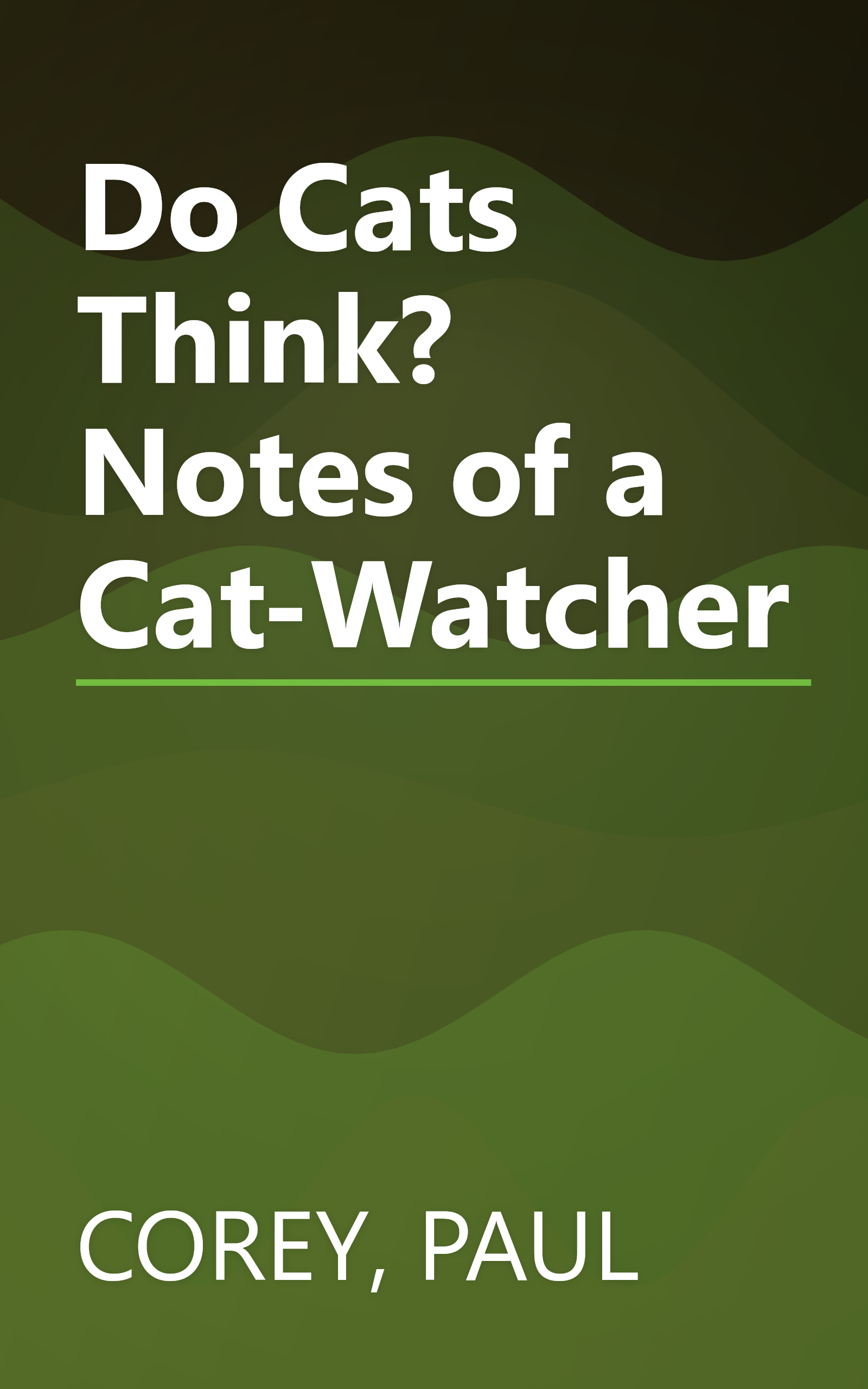 Do Cats Think? Notes of a Cat-Watcher book cover