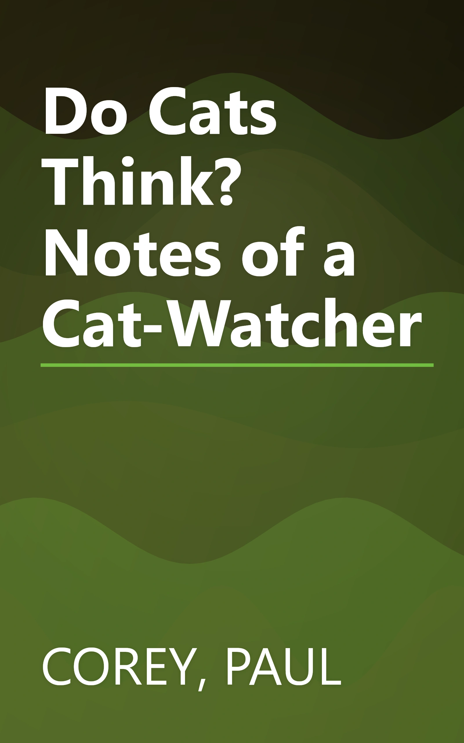 Do Cats Think? Notes of a Cat-Watcher book cover