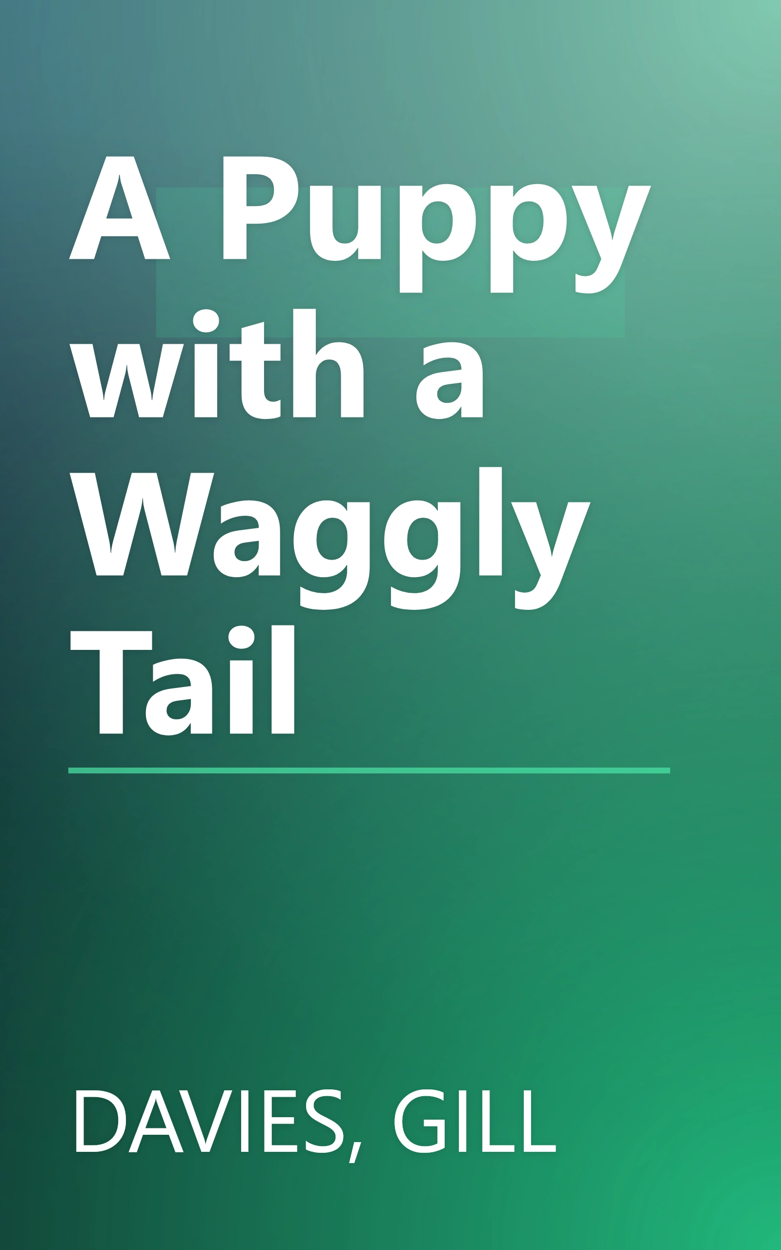 A Puppy with a Waggly Tail book cover